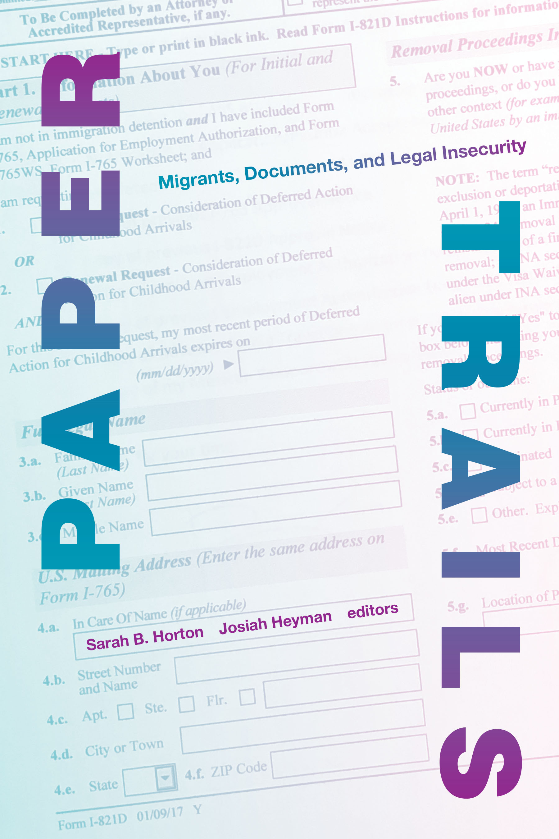 Paper Trails: Migrants, Documents, and Legal Insecurity by Sarah B ...