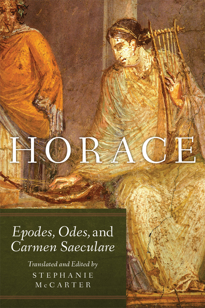 Horace: Epodes, Odes, and Carmen Saeculare (Volume 60) by Stephanie ...