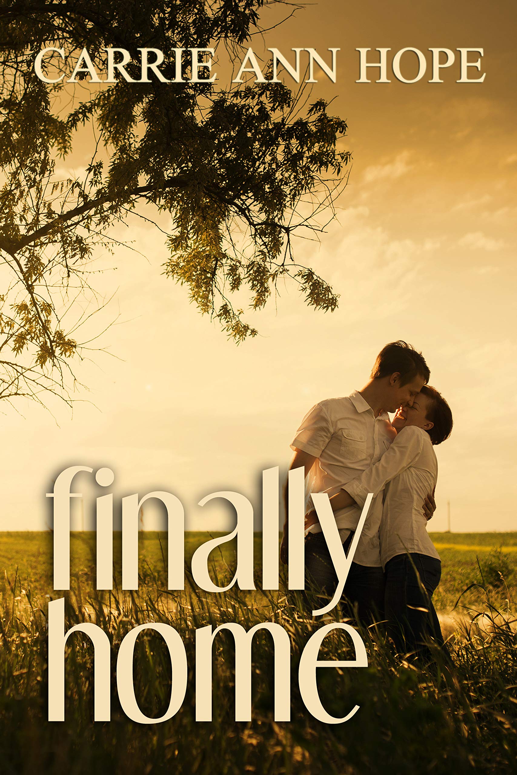 Finally Home by Carrie Ann Hope | Goodreads