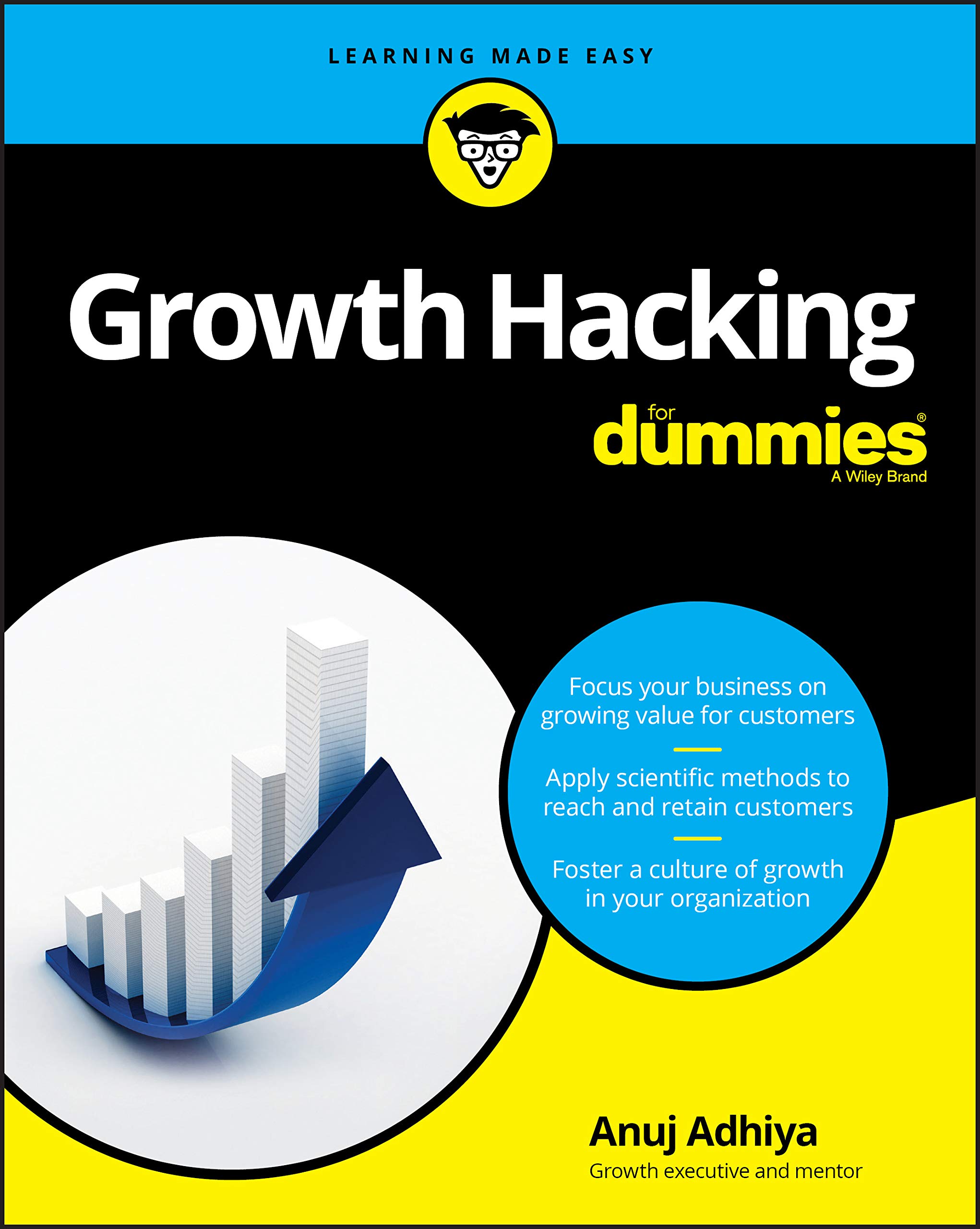 Growth Hacking For Dummies by Anuj Adhiya | Goodreads