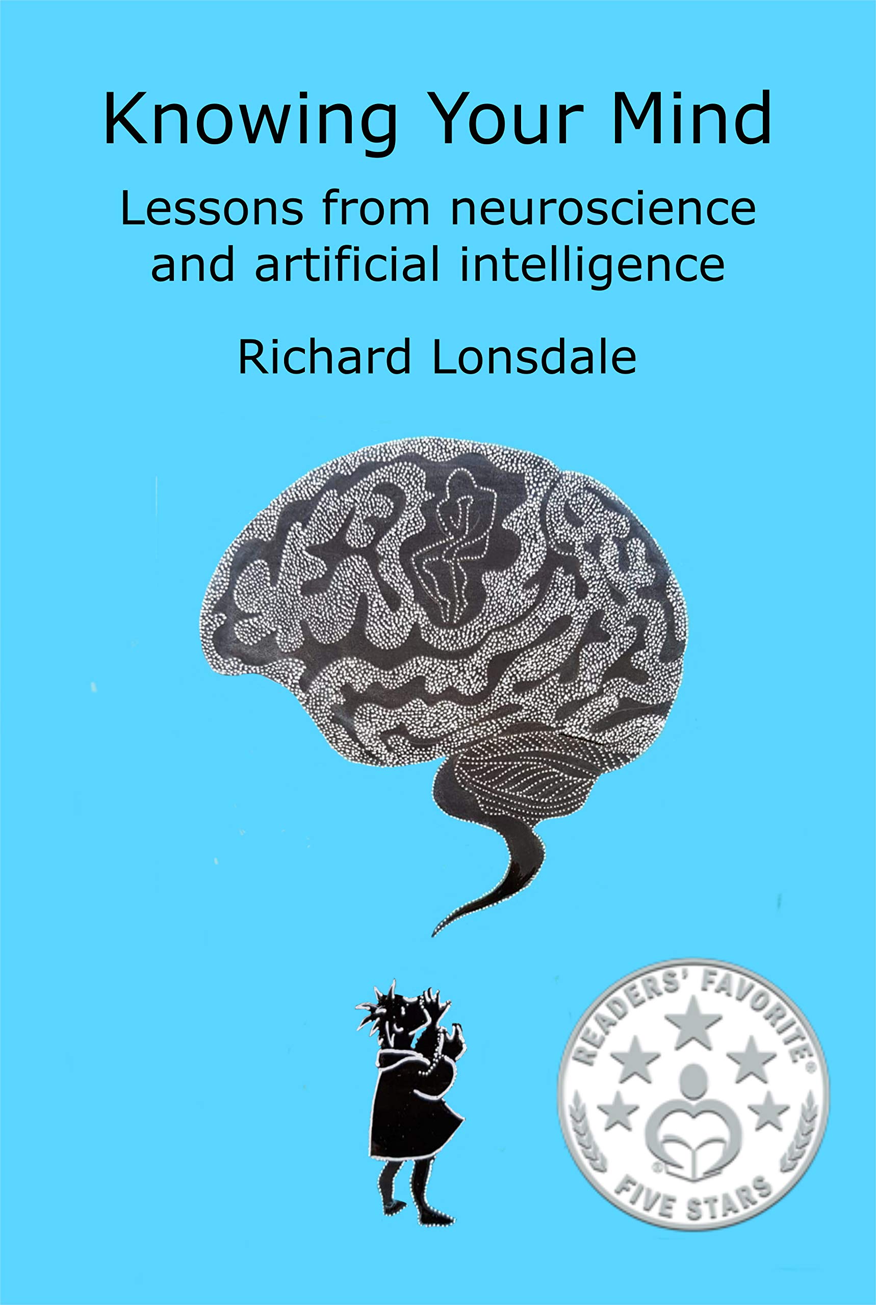 Knowing Your Mind: Lessons from neuroscience and artificial ...
