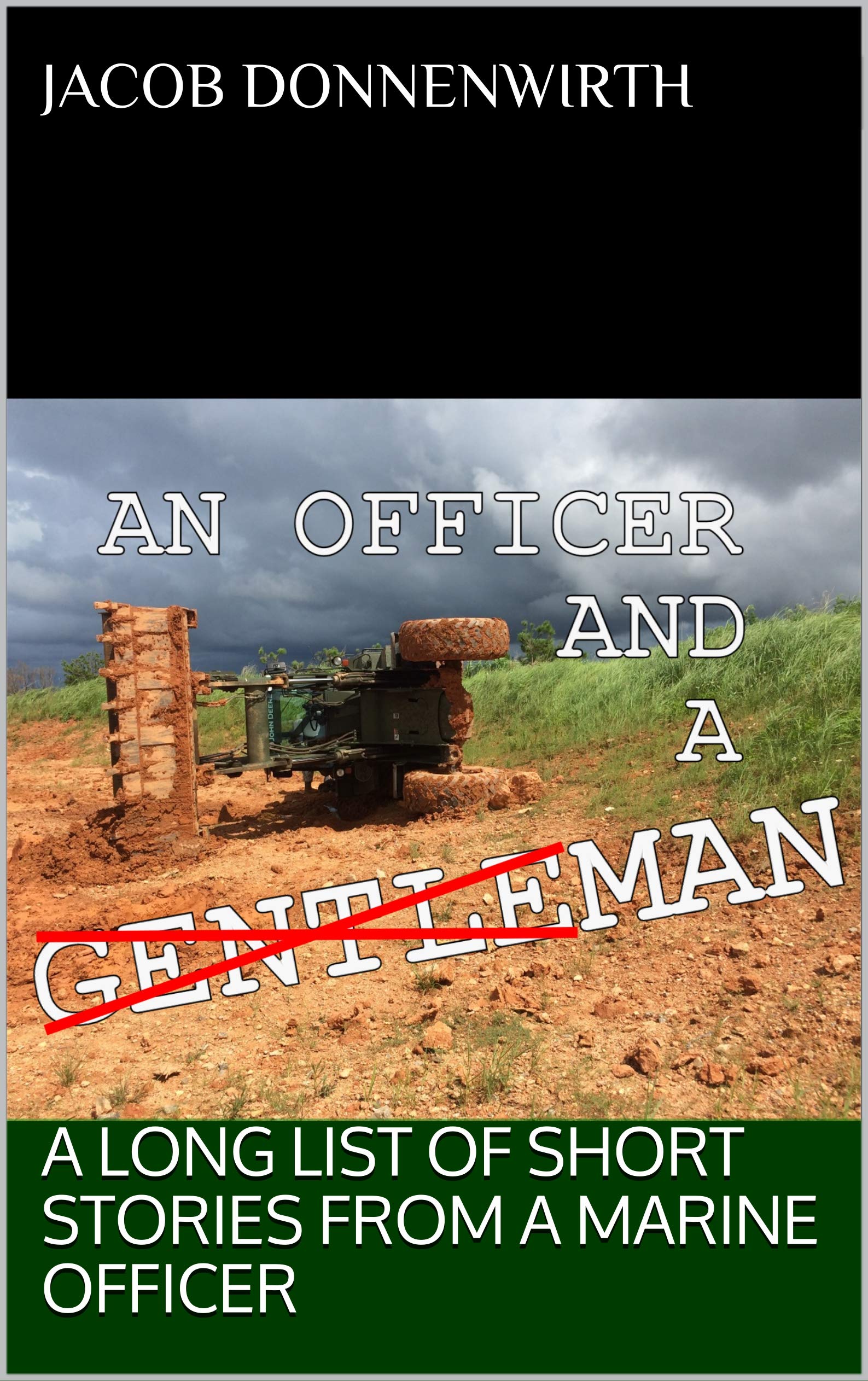An Officer and a Man: A Long List of Short Stories From a Marine ...