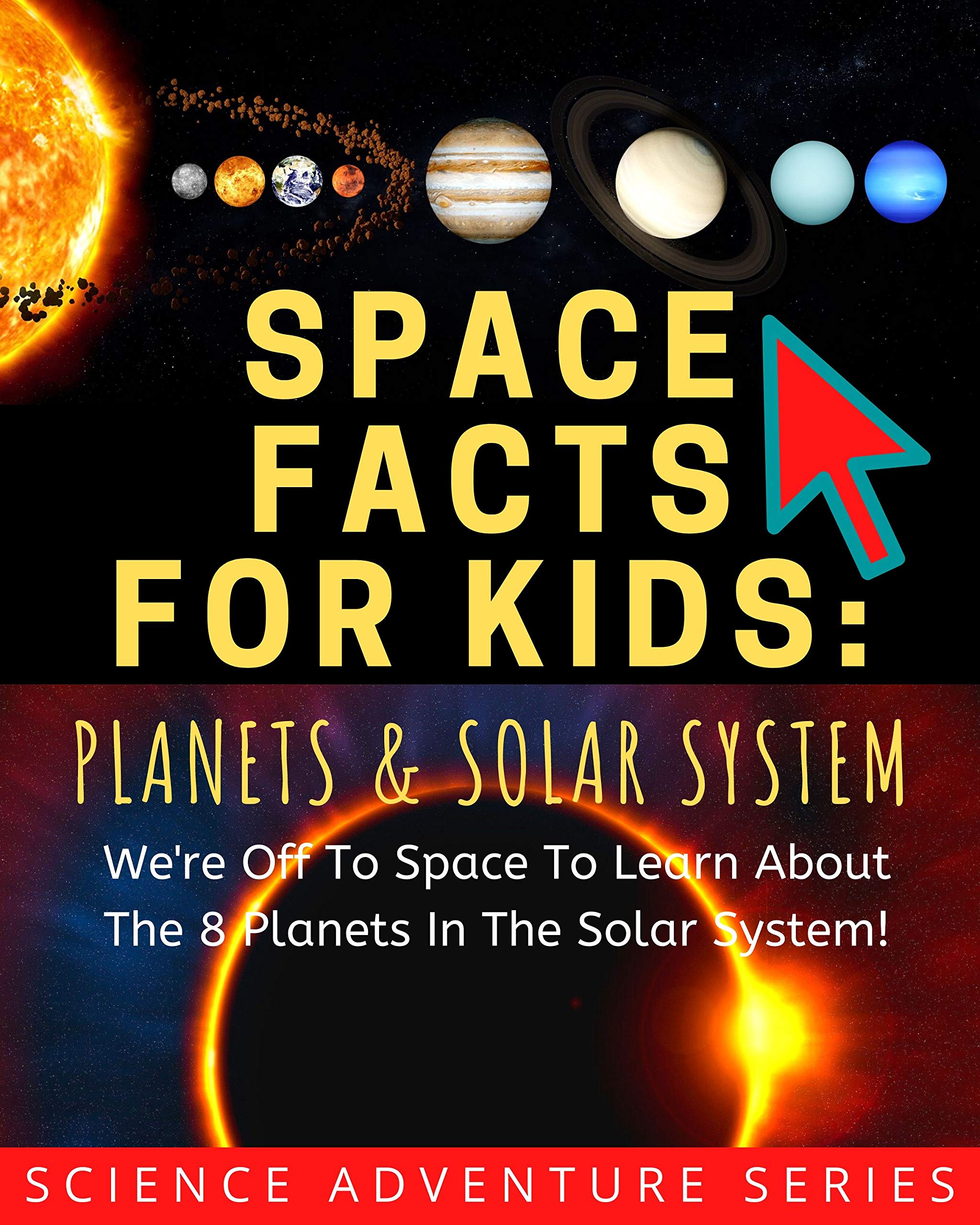 Space Facts For Kids: Planets And Solar System: With Illustrations And ...