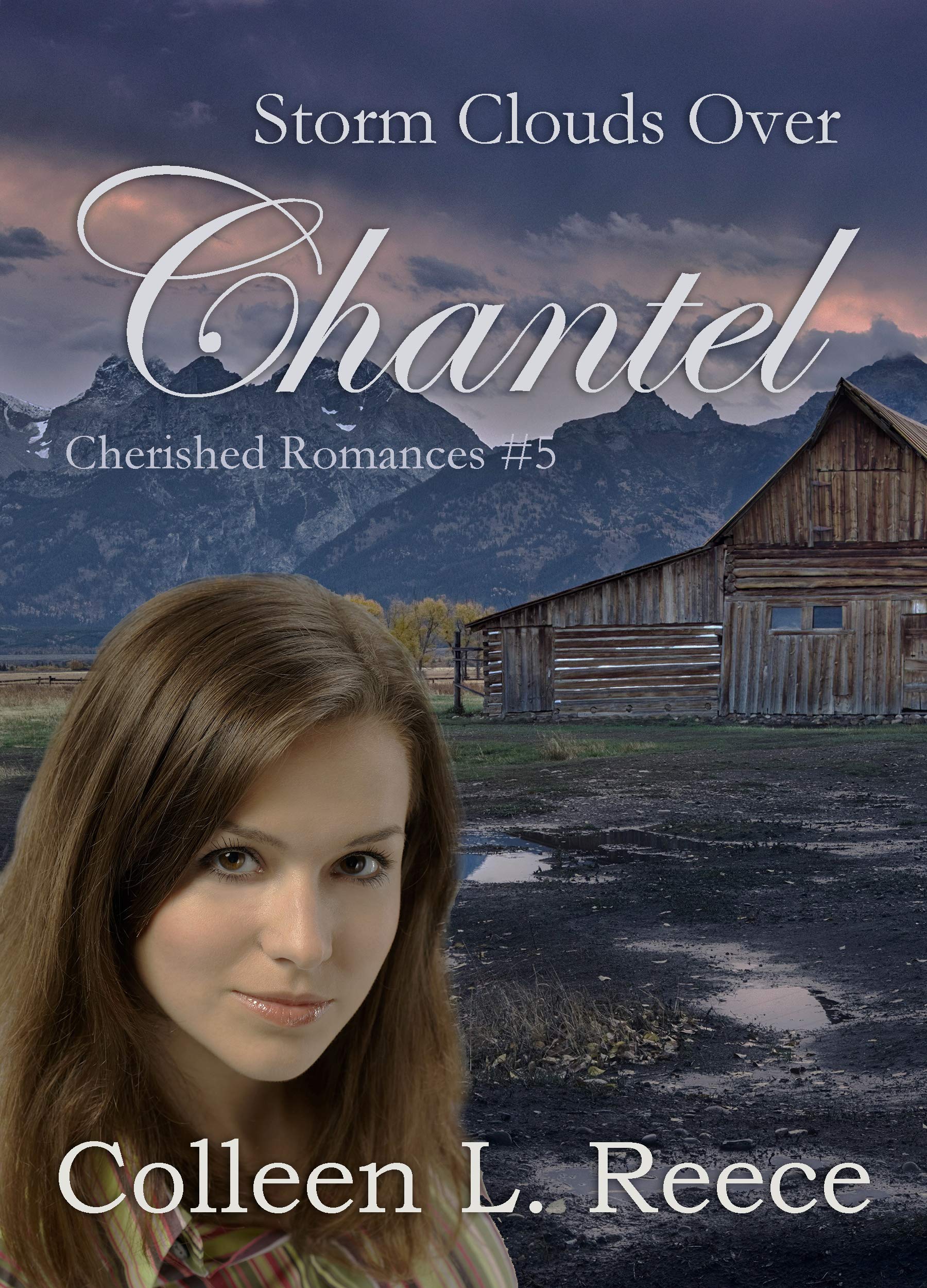 Storm Clouds Over Chantel by Colleen L. Reece | Goodreads
