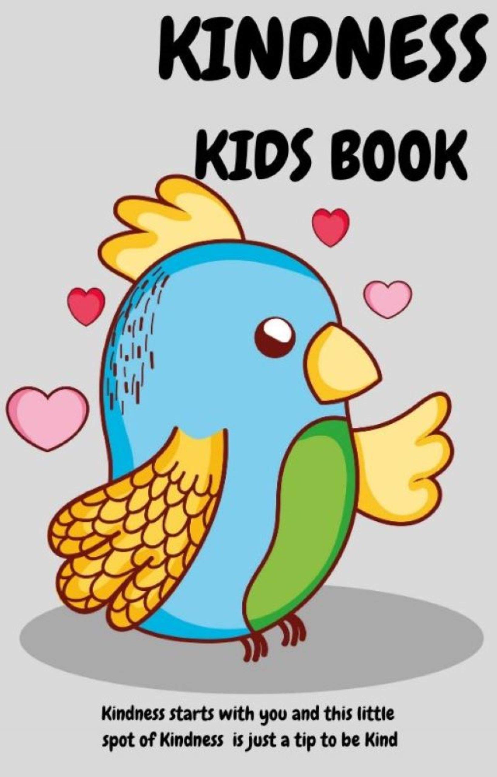 Kindness Kids Book: Kindness starts with you and this little spot of ...