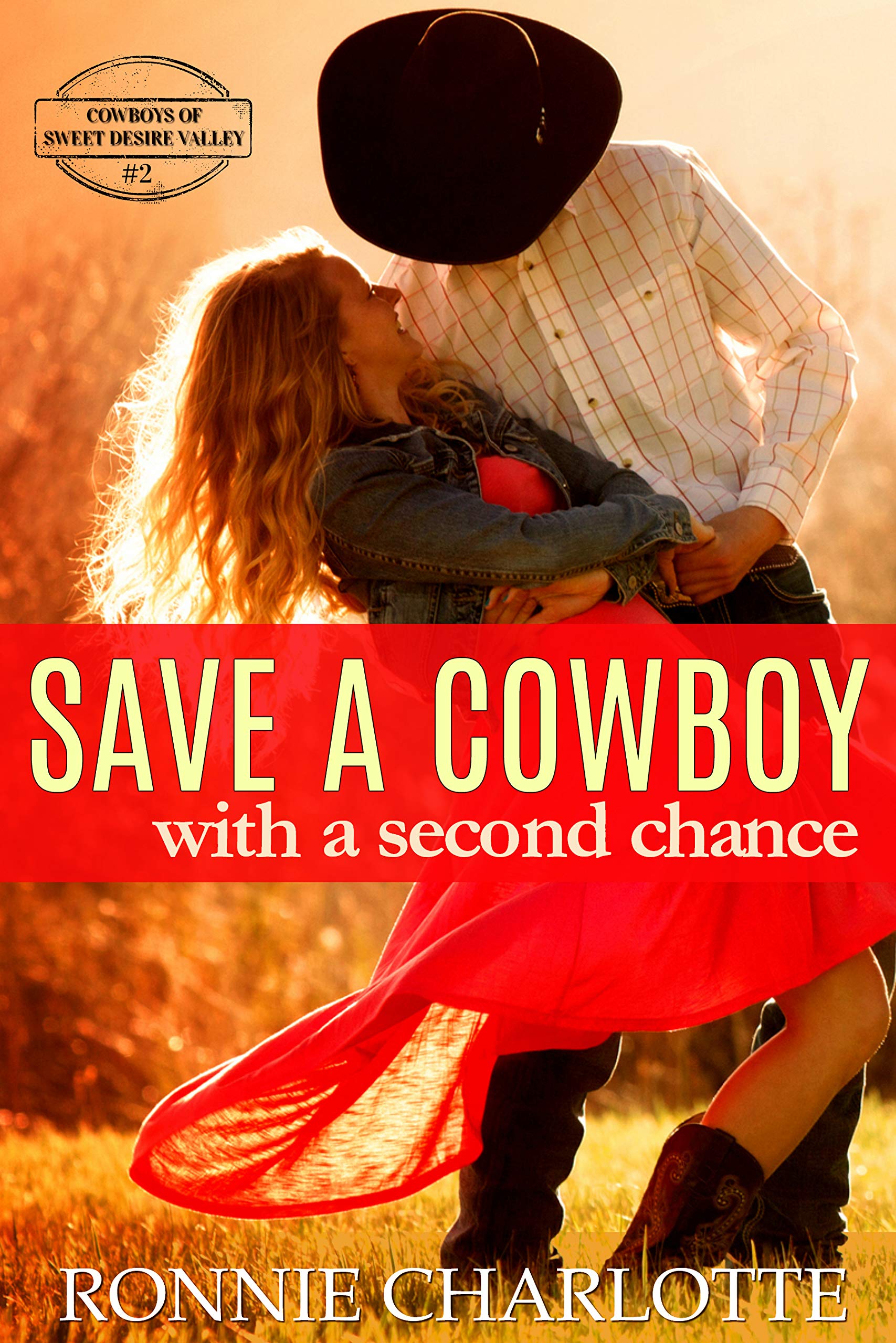 Save a Cowboy With a Second Chance by Ronnie Charlotte | Goodreads