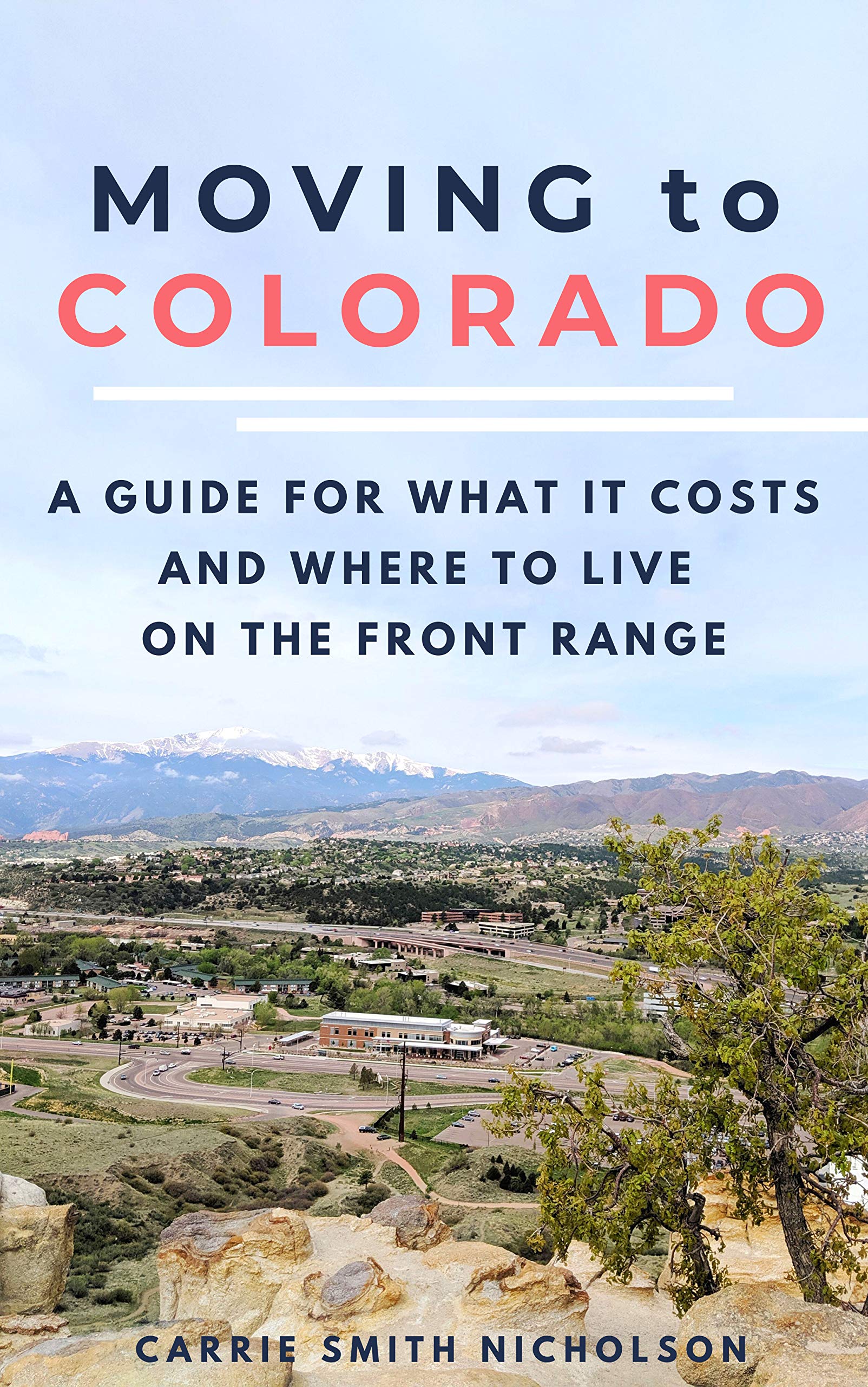 Moving to Colorado: A Guide for What it Costs and Where to Live on the ...