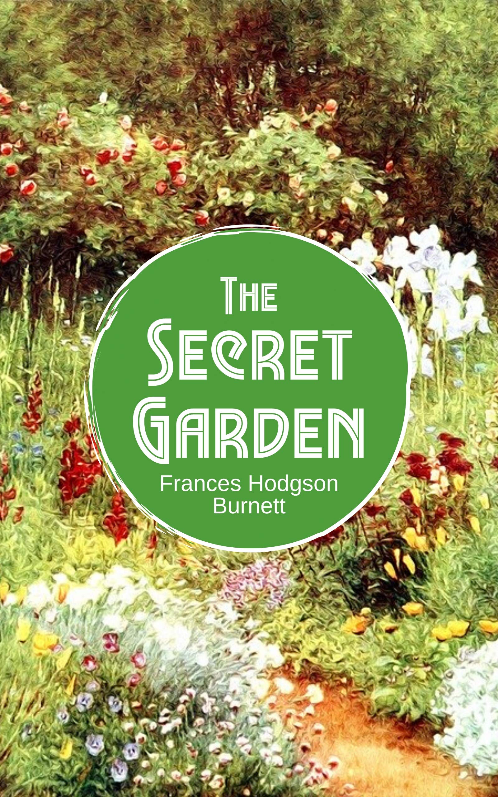 The Secret Garden: Illustrated Edition by Frances Hodgson Burnett ...