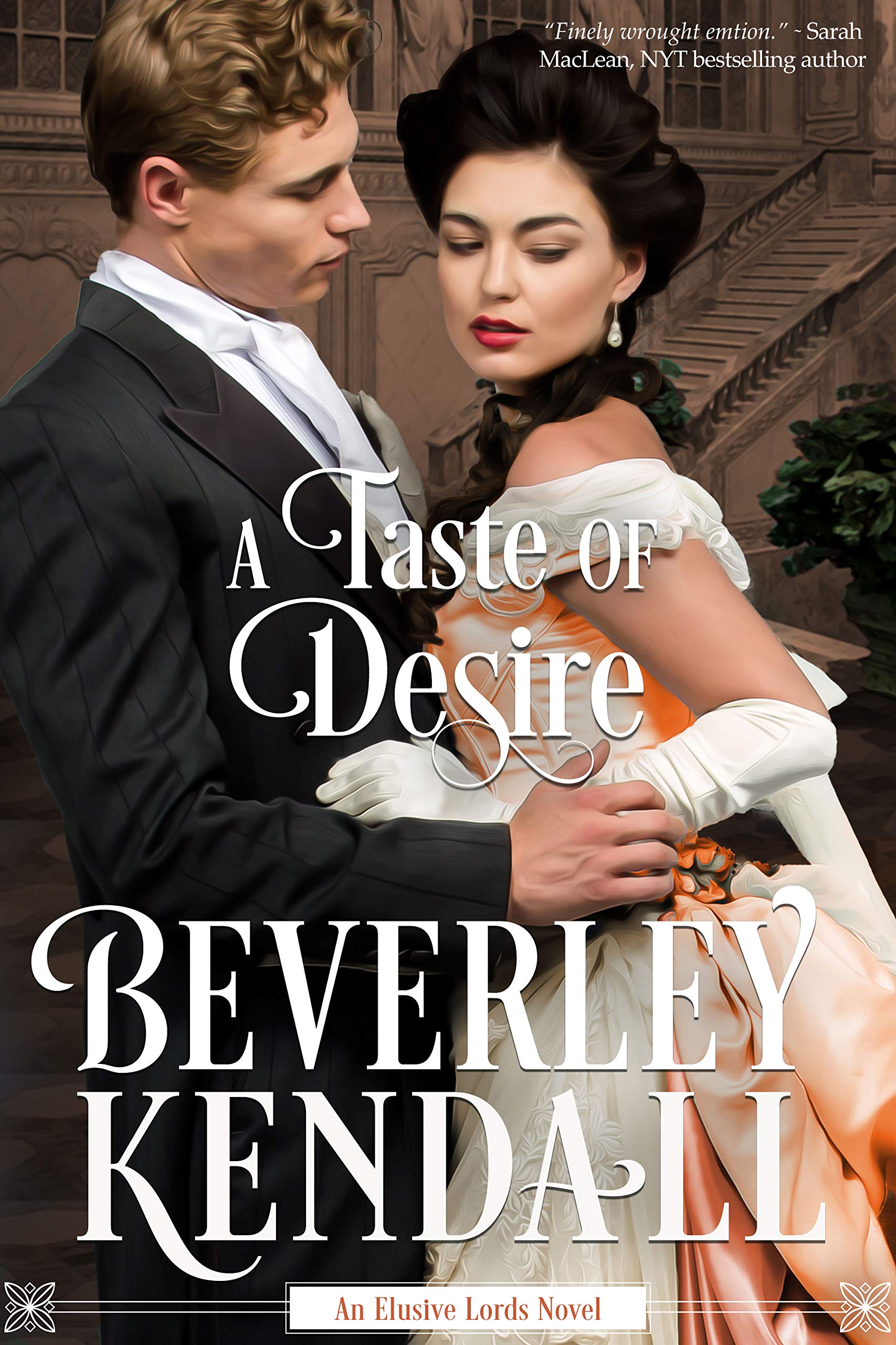 A Taste of Desire (The Elusive Lords Book 2) by Beverley Kendall | Goodreads