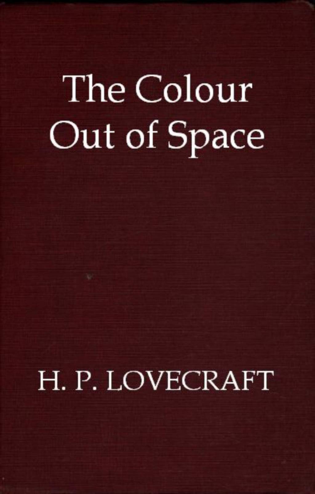 The Colour Out of Space by H.P. Lovecraft | Goodreads