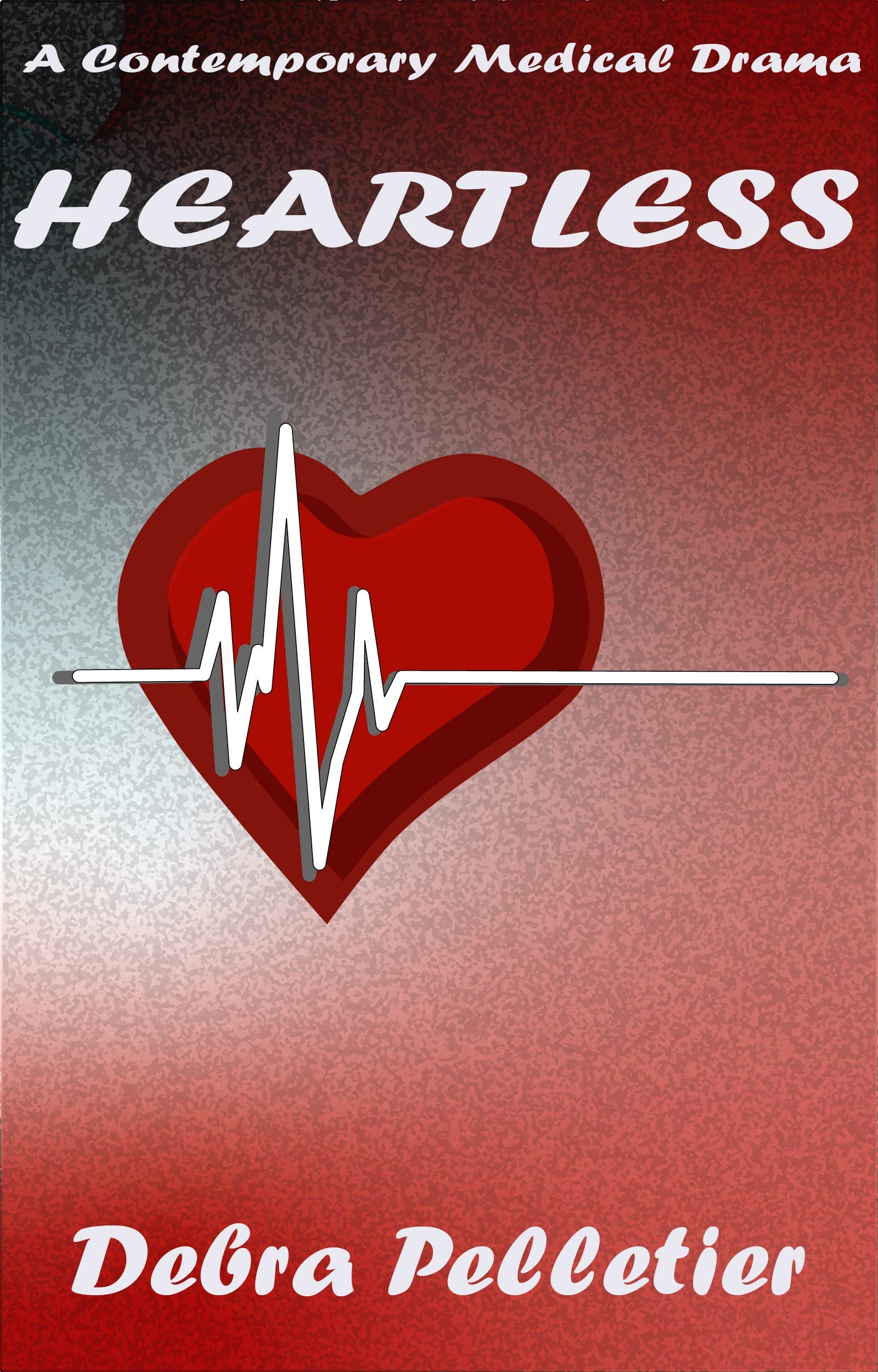 HEARTLESS (Heart & Home Series Book 1) by Debra Pelletier | Goodreads