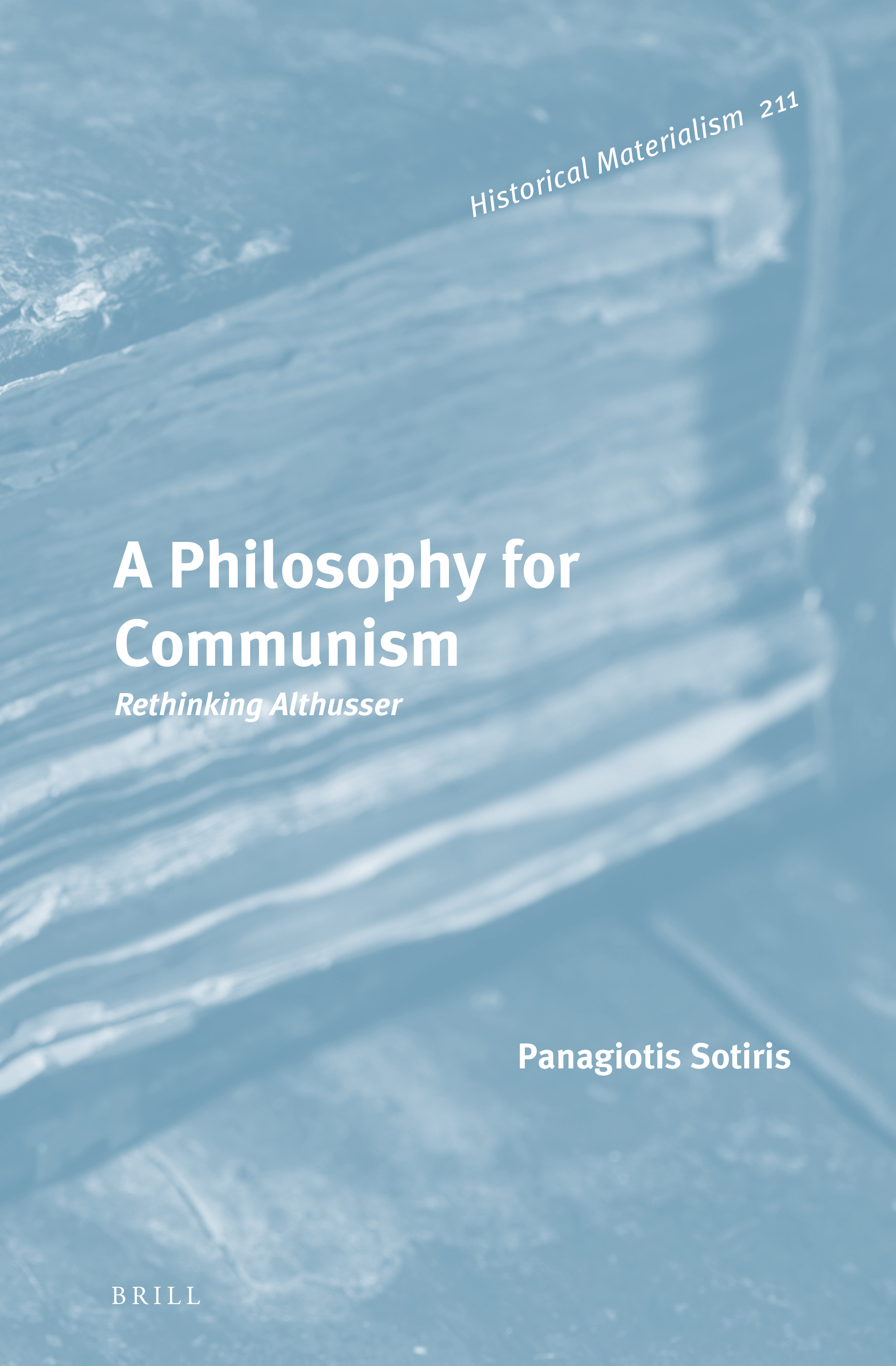 A Philosophy for Communism : Rethinking Althusser by Panagiotis Sotiris ...