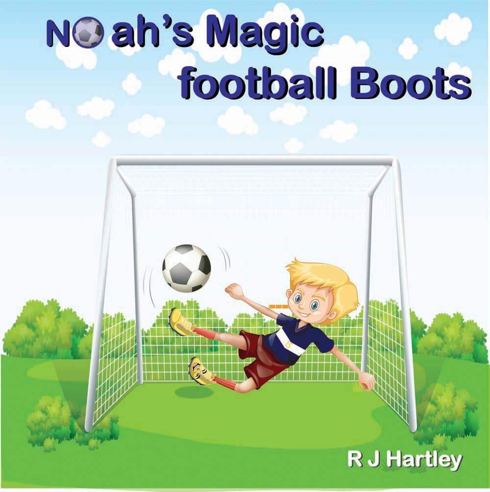 Noah's Magic Football Boots: A soccer book for kids age 3 - 5 by J.R ...