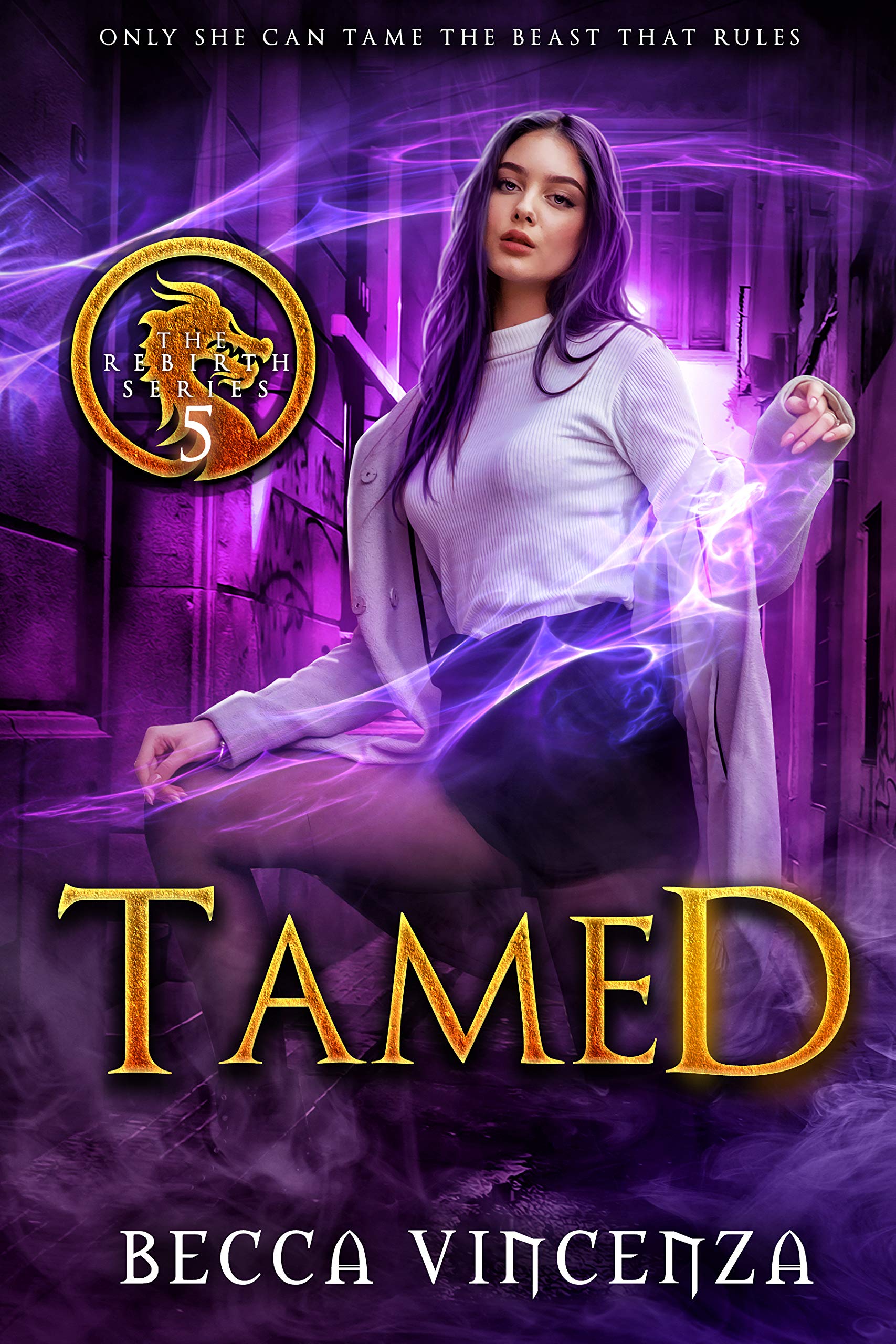 Tamed (Rebirth, #5) by Becca Vincenza | Goodreads