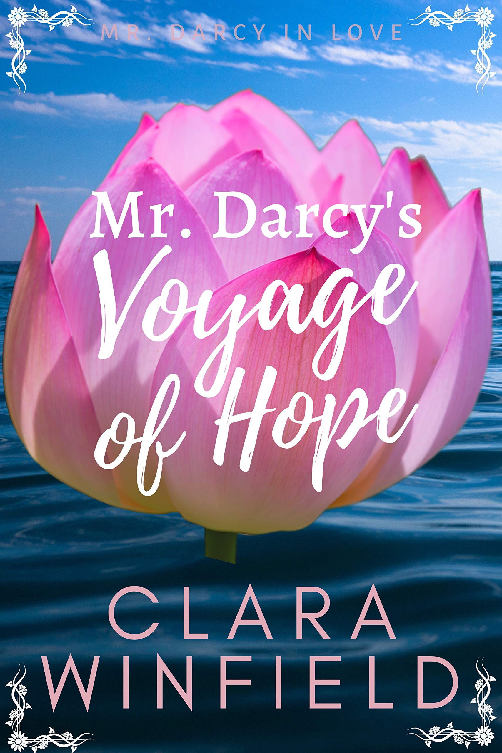 Mr. Darcy's Voyage of Hope by Clara Winfield | Goodreads