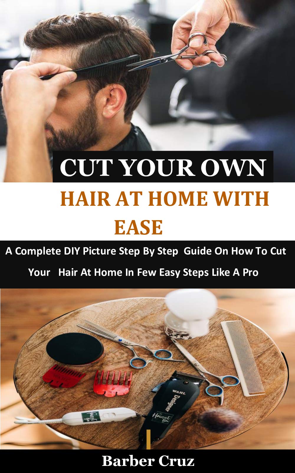Cut Your Own Hair At Home With Ease: A Complete DIY Picture Step By ...