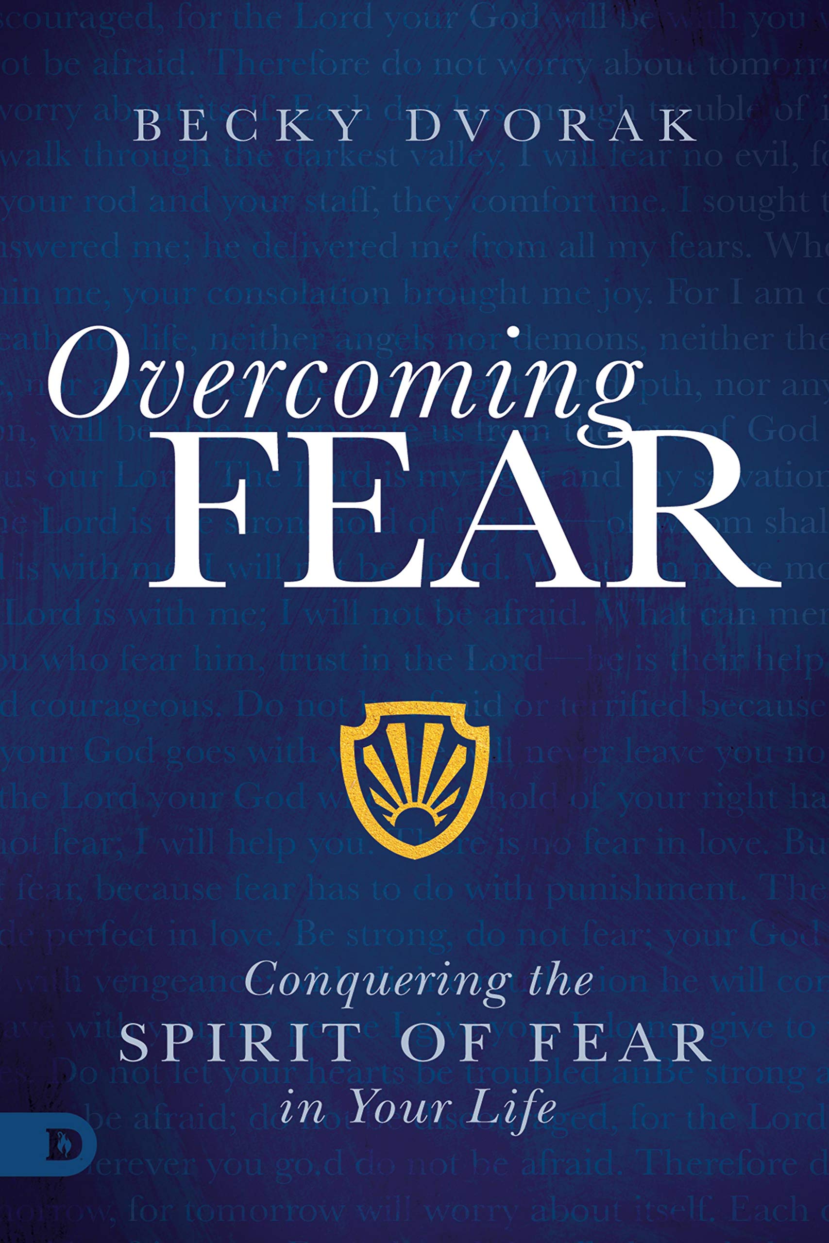 Overcoming Fear: Conquering the Spirit of Fear in Your Life by Becky ...