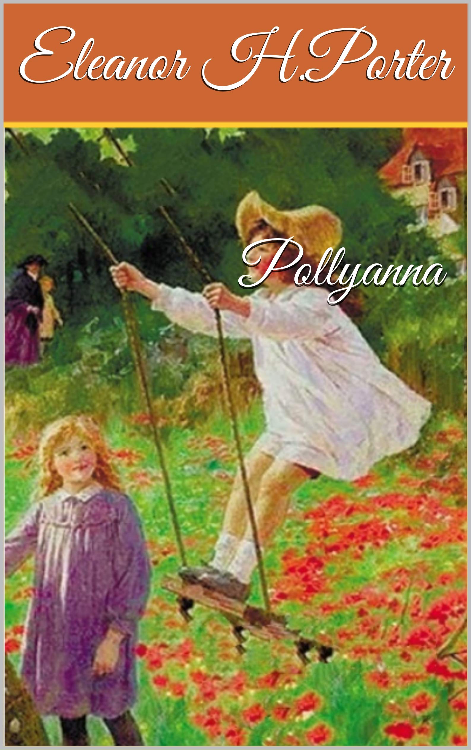 Pollyanna by Eleanor H. Porter | Goodreads