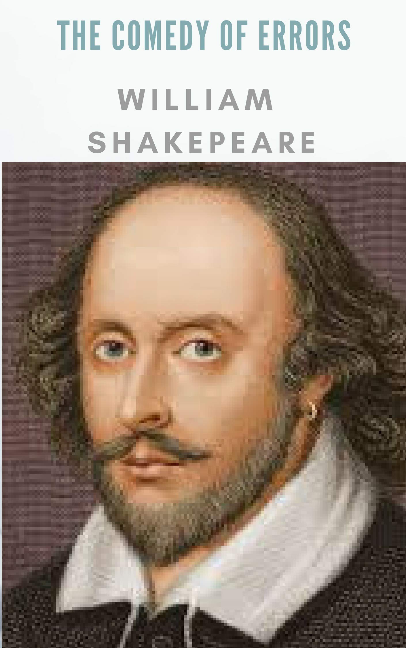 The Comedy of Errors: Annotated by William Shakespeare | Goodreads