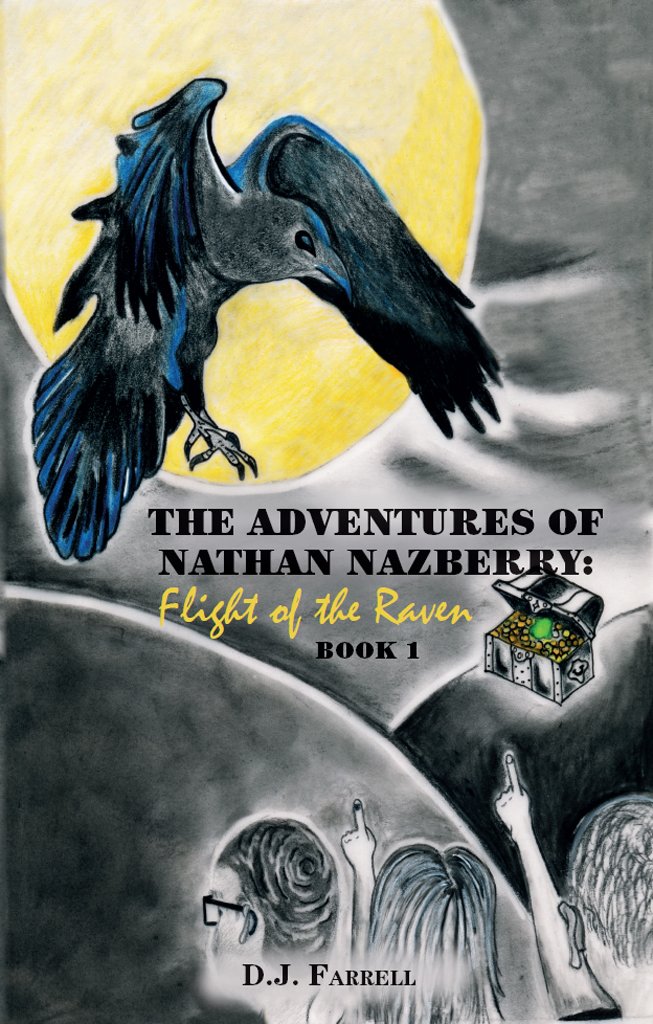 The Adventures of Nathan Nazberry: Flight of the Raven: Book One by D.J ...