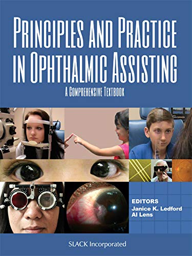 Principles and Practice in Ophthalmic Assisting: A Complete Textbook by ...