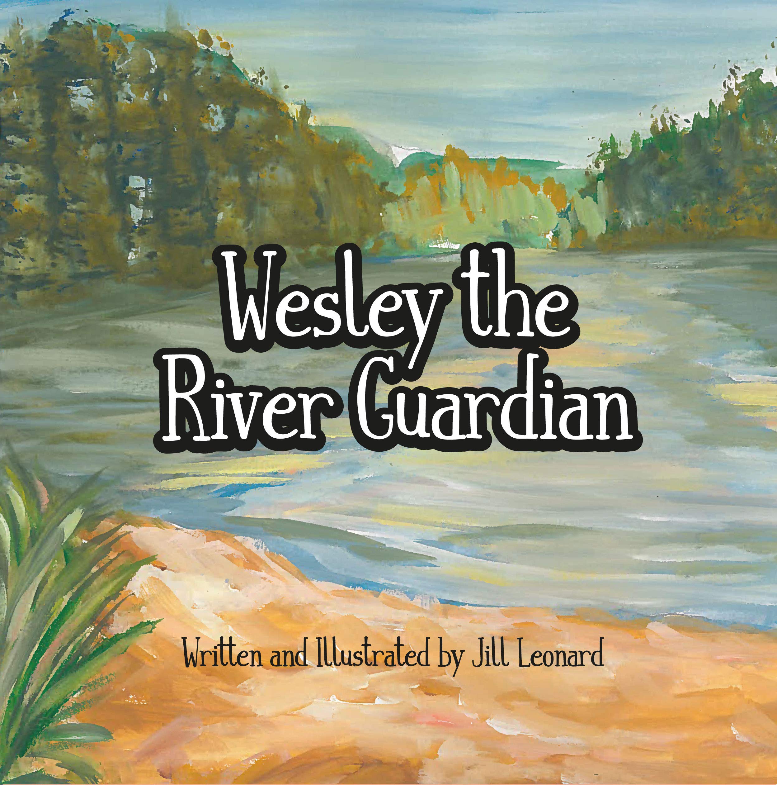 Wesley The River Guardian (River Bend Books) by Jill Leonard | Goodreads