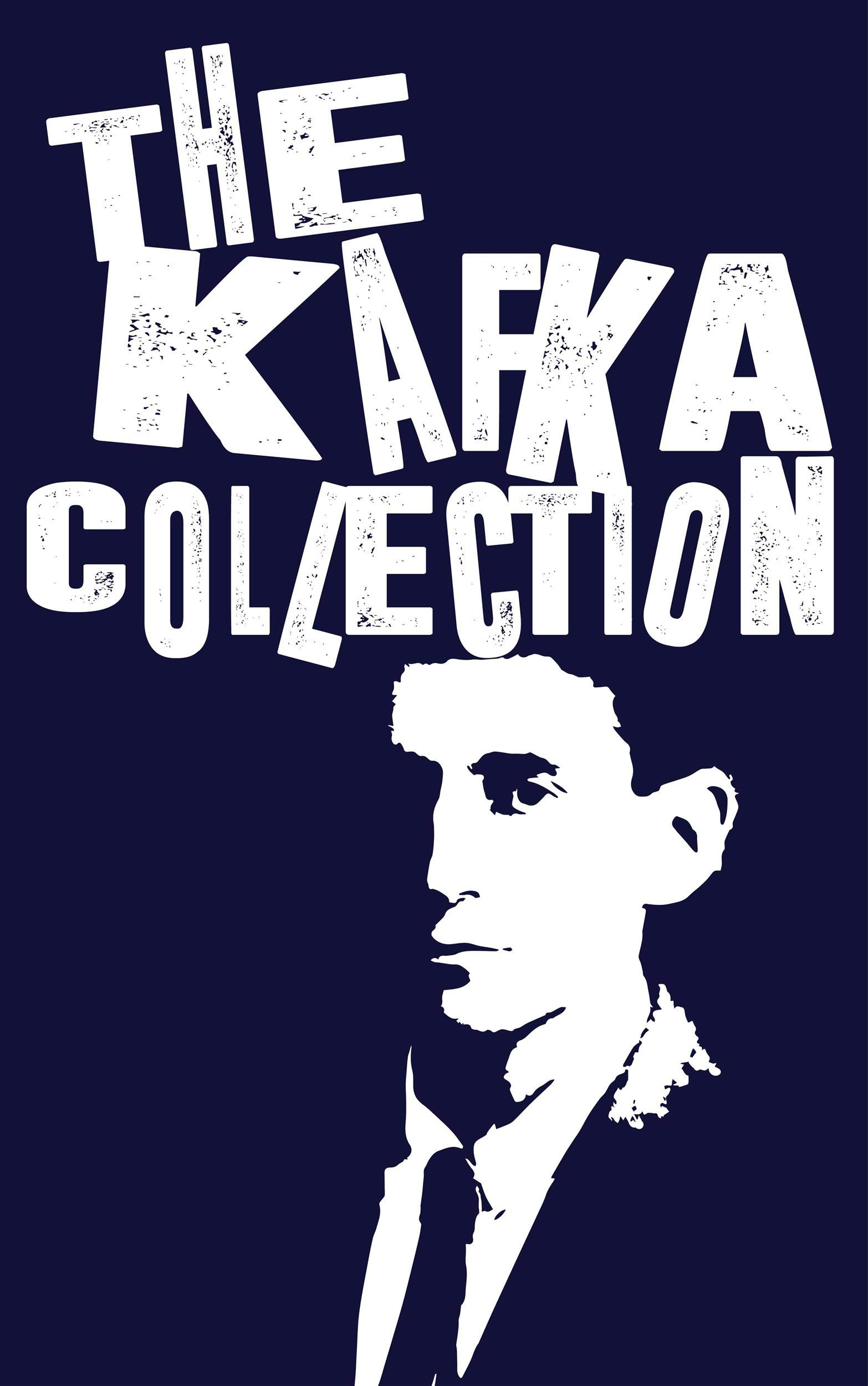 The Kafka Collection by Franz Kafka | Goodreads