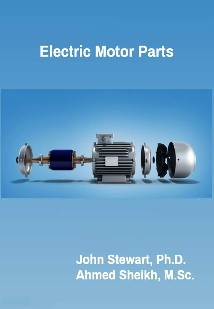 Electric Motor Parts by Ahmed Sheikh | Goodreads