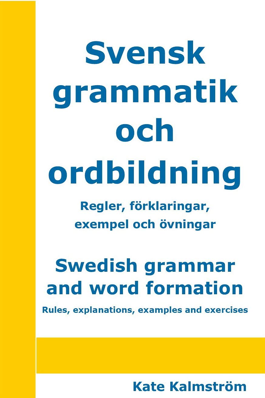Swedish grammar and word formation – Svensk grammatik och ordbildning ...
