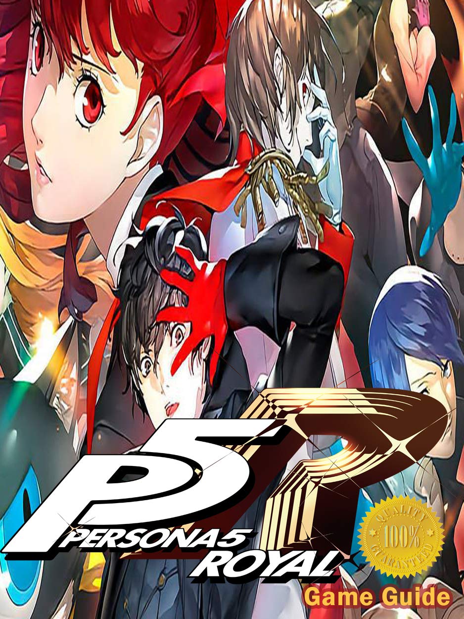 Persona 5 Royal: Tips and Tricks for Leveling Up, Combat, Using the ...