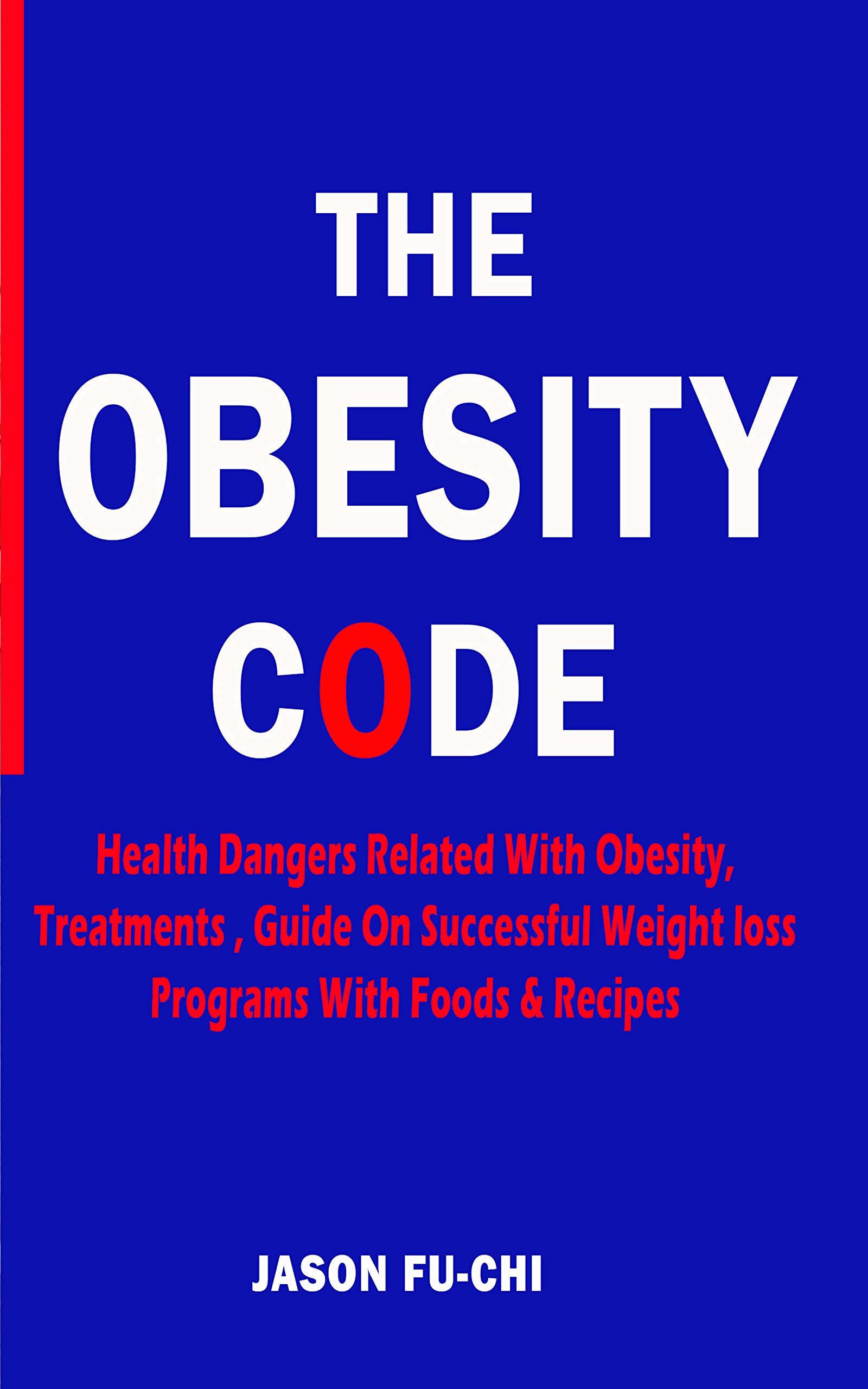 THE OBESITY CODE: Health Dangers Related With Obesity, Treatments ...