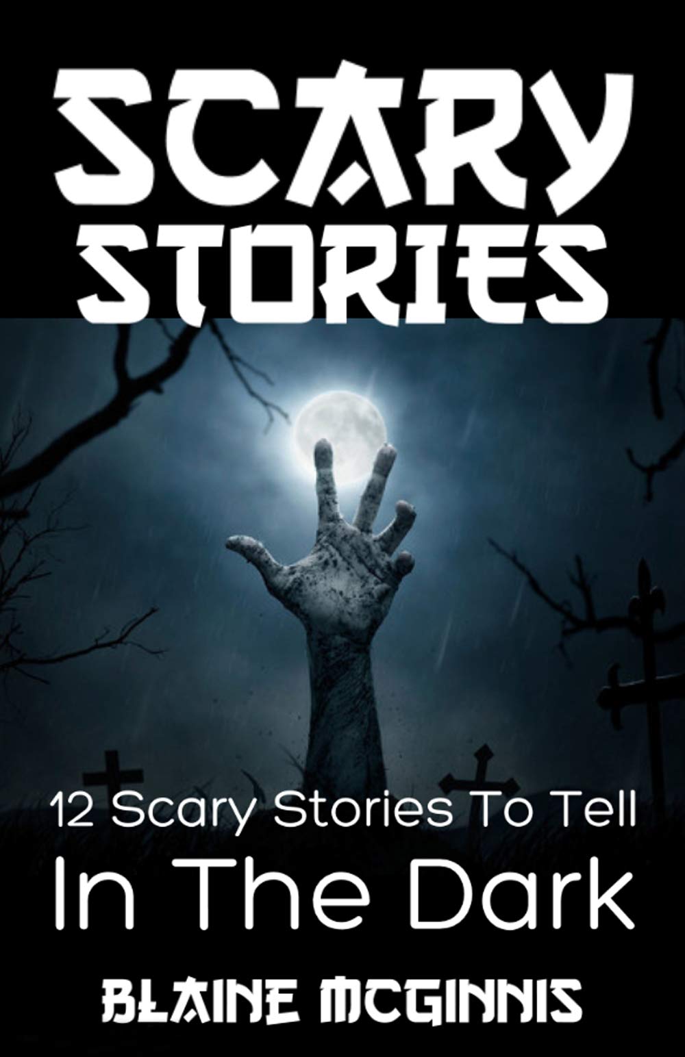 SCARY STORIES BOOK: 12 'Scary Stories to Tell in the Dark' That Still ...