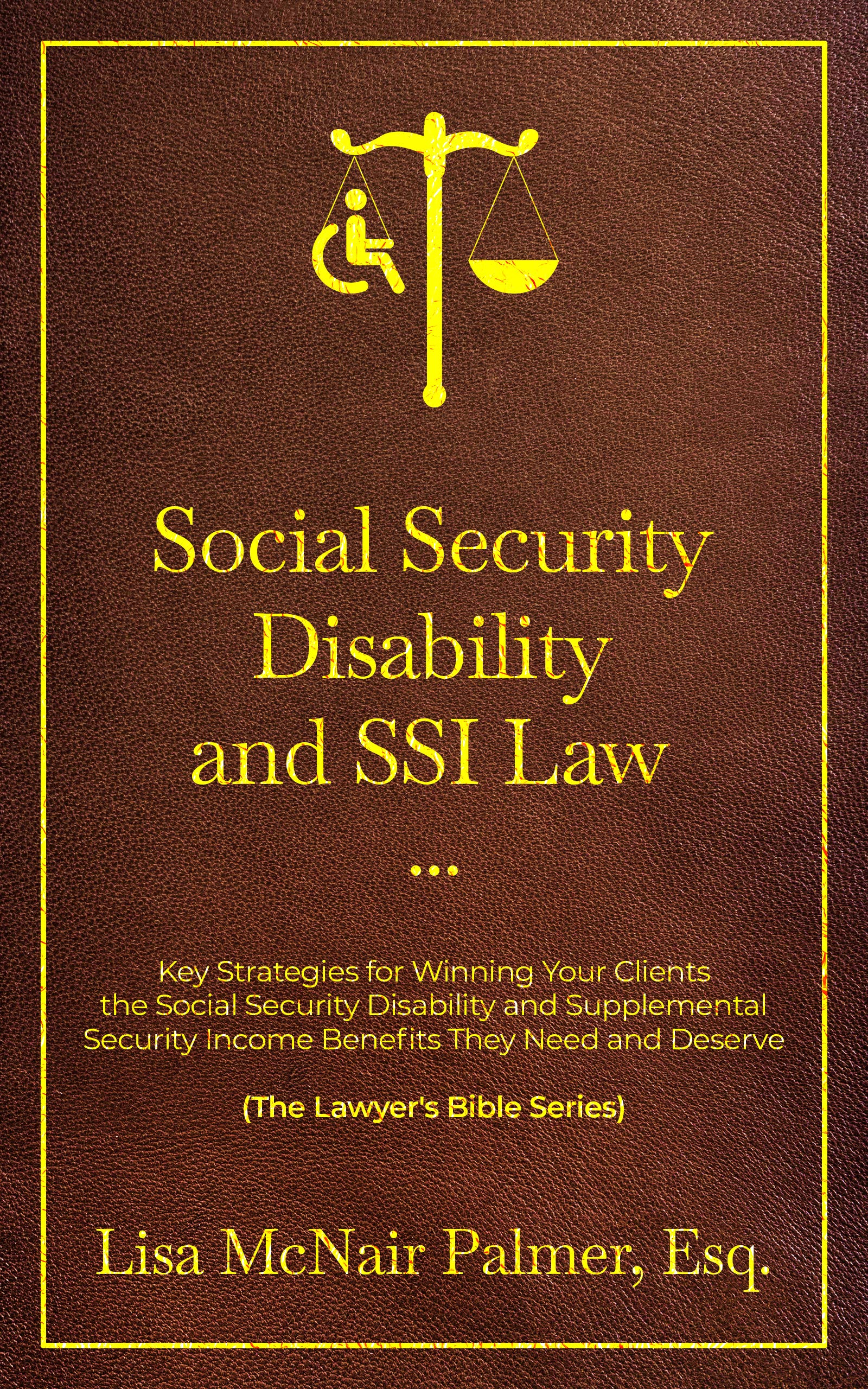 Social Security Disability and SSI Law: Key Strategies for Winning Your ...