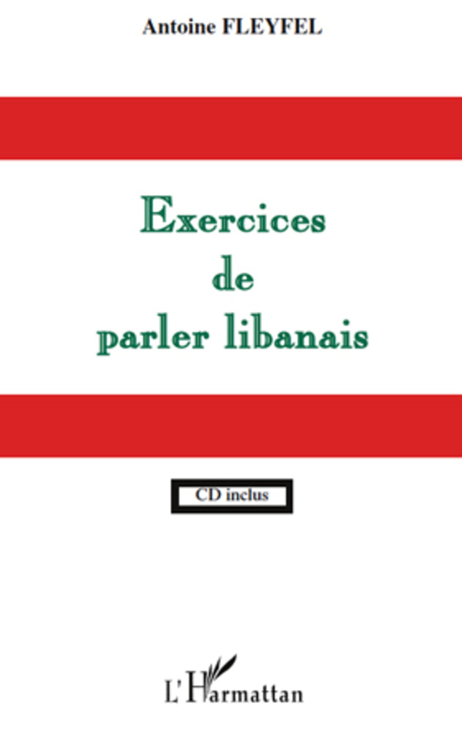 Exercises de parler libanais: CD INCLUS by Antoine Fleyfel | Goodreads