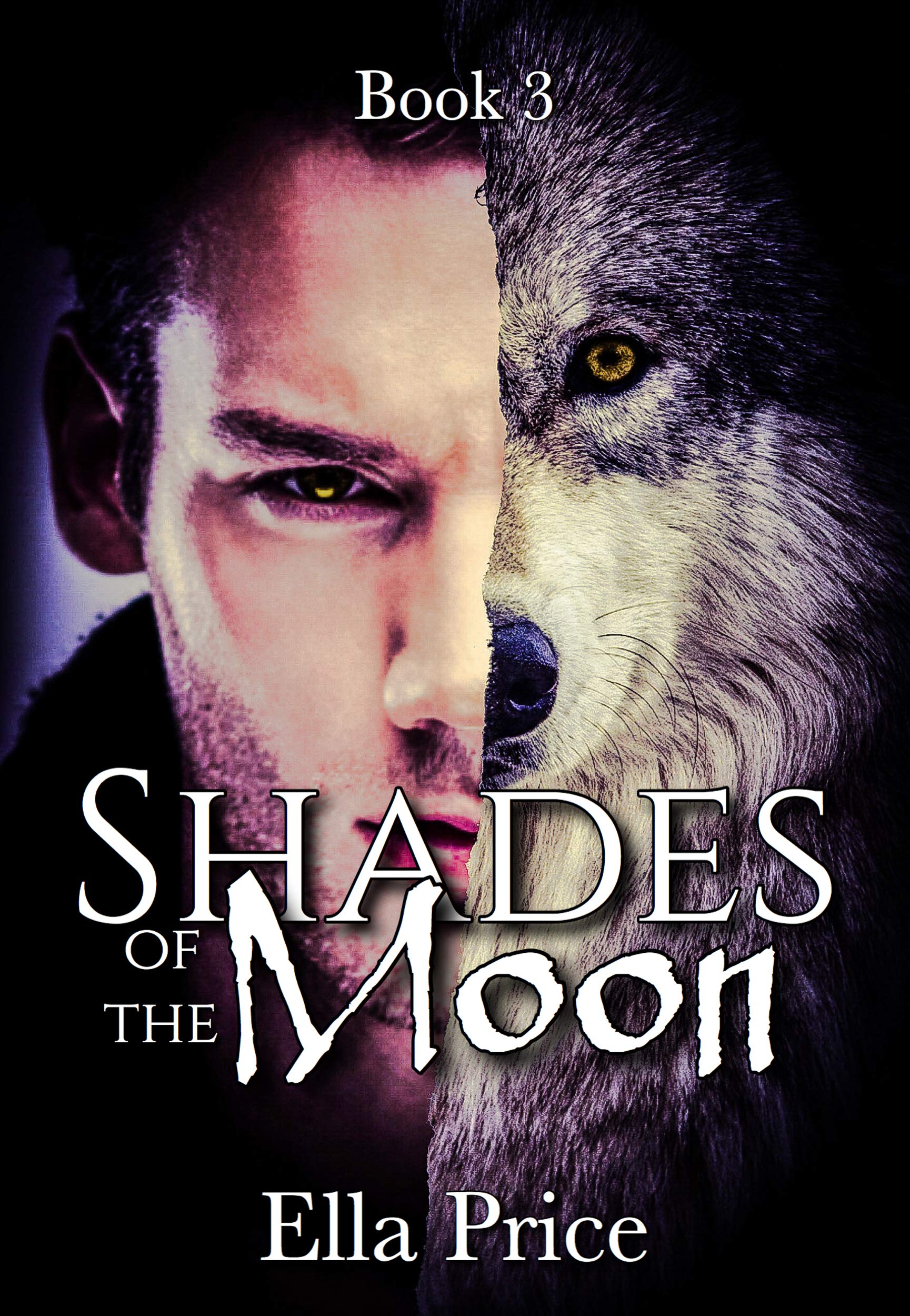 Shades of the Moon: Book 3 by Ella Price | Goodreads