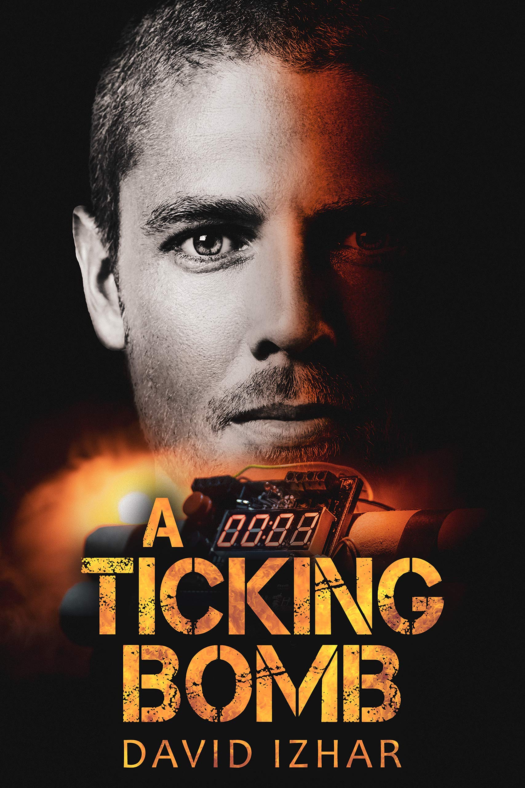A Ticking Bomb: A Gripping Novel Based on a True Story of an ISA Agent ...