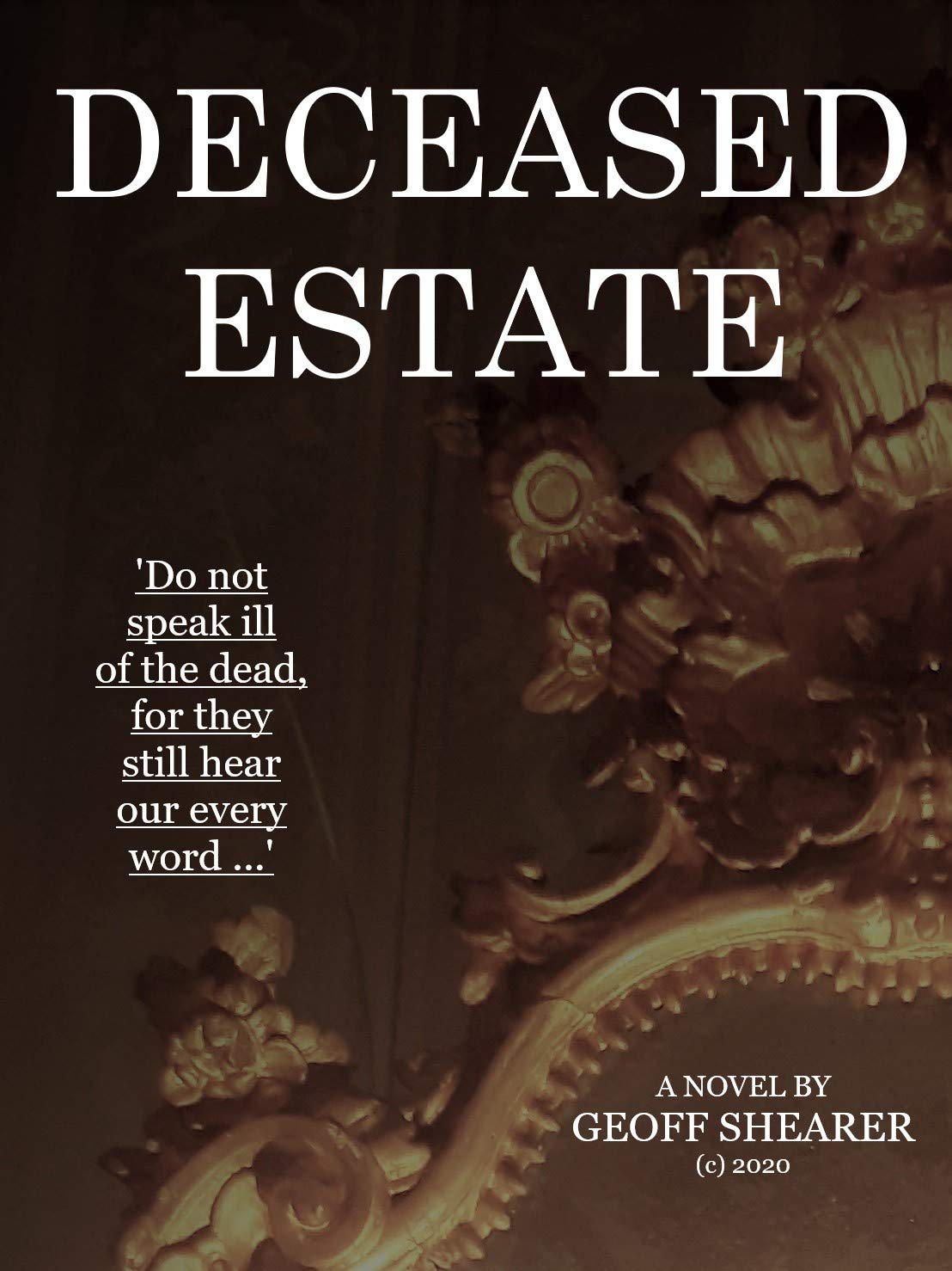 Deceased Estate by Geoff Shearer | Goodreads