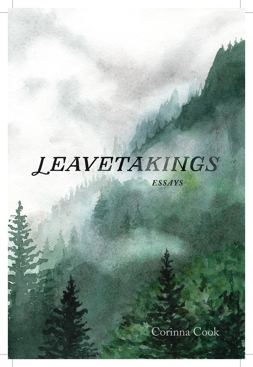Leavetakings: Essays (The Alaska Literary Series) by Corinna Cook ...