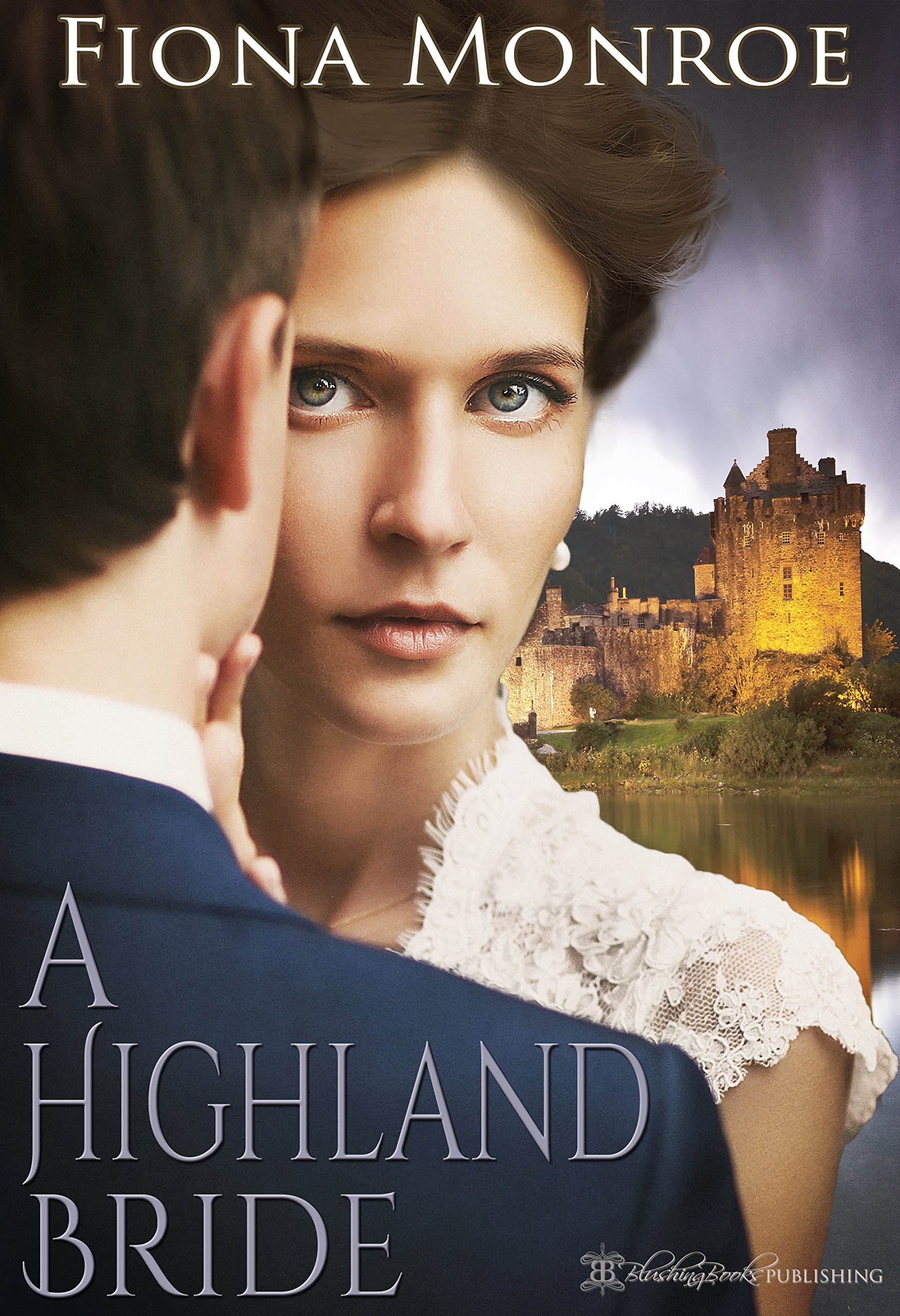A Highland Bride (Bonnie Brides Book 1) by Fiona Monroe | Goodreads