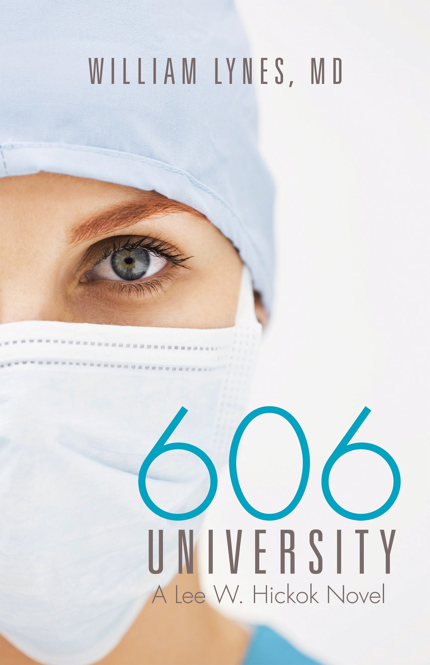 606 University: A Lee W. Hickok Novel by William Lynes | Goodreads
