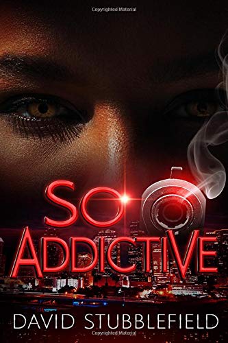 So Addictive by David Stubblefield | Goodreads