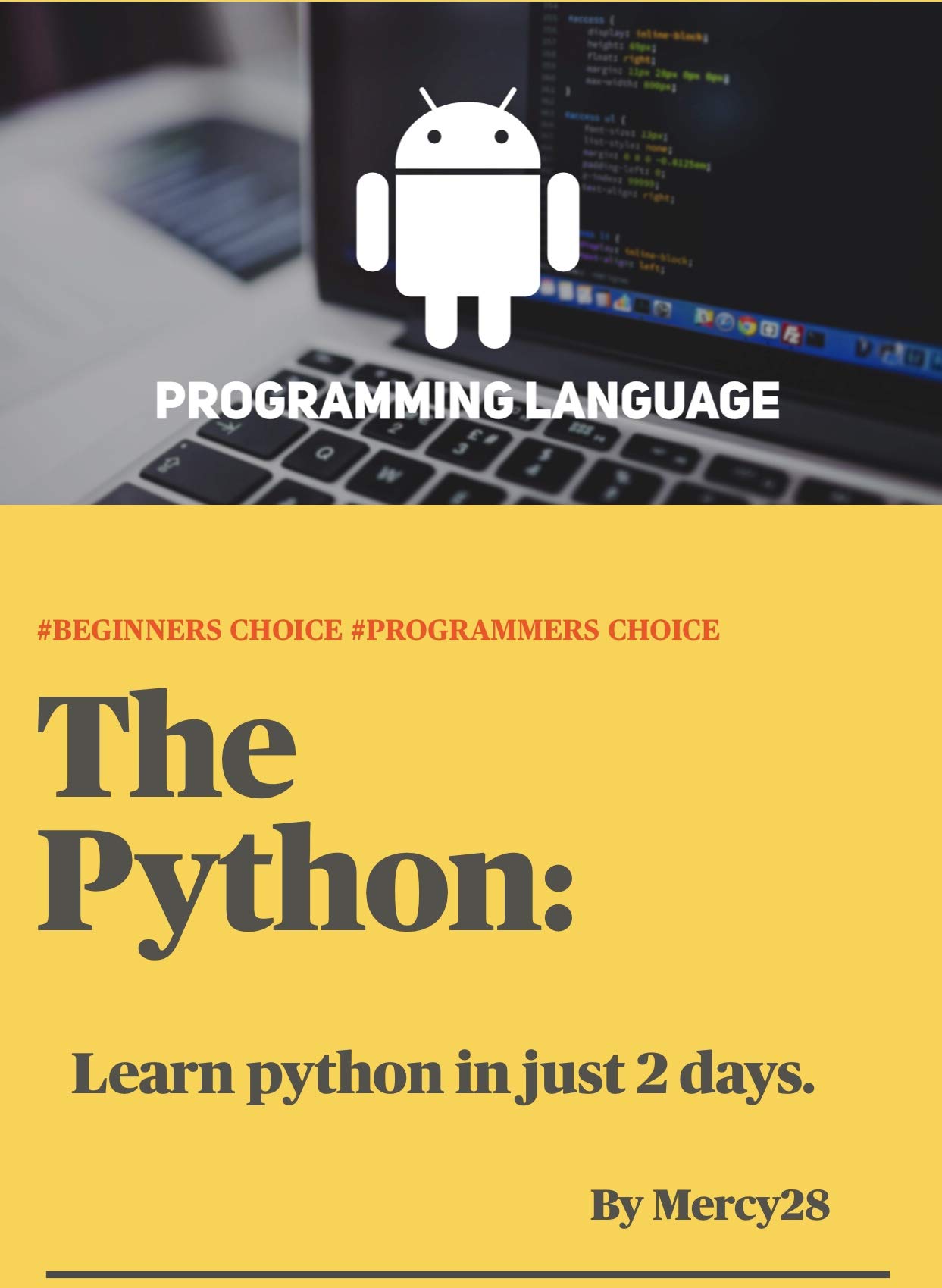 The Python: Learn python in just 2 days by Mercy 28 | Goodreads