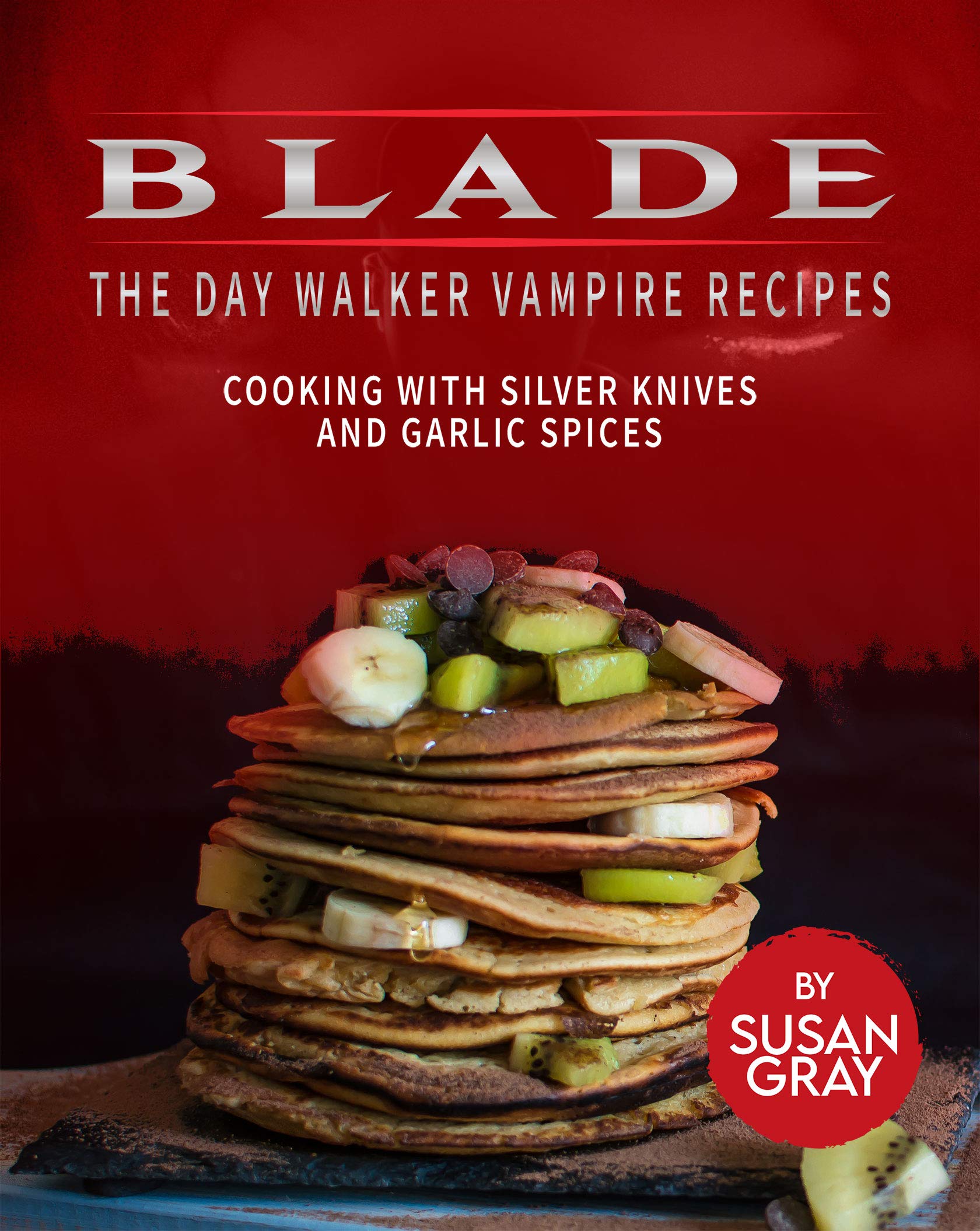 Blade: The Day Walker Vampire Recipes: Cooking with Silver Knives and ...