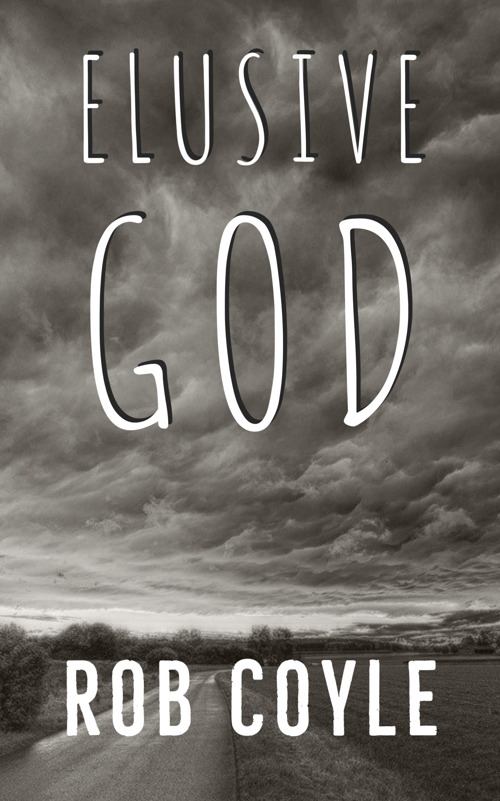 Elusive God: READERS LAUNCH TEAM VERSION ONLY THIS IS JUST FOR YOU GUYS ...