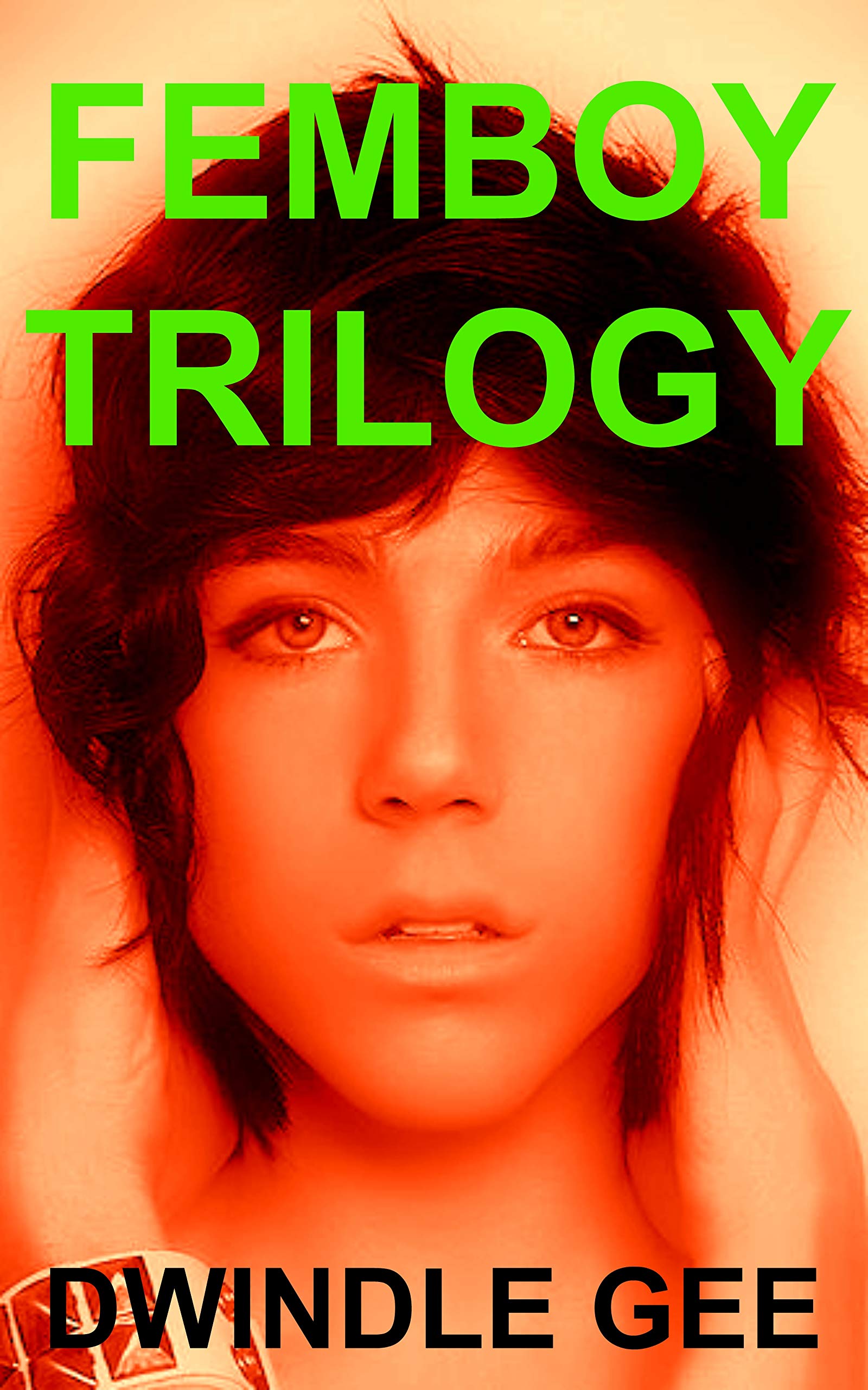 FEMBOY TRILOGY: The Quarantine Chronicles Books 1-3: My First Femboy ...