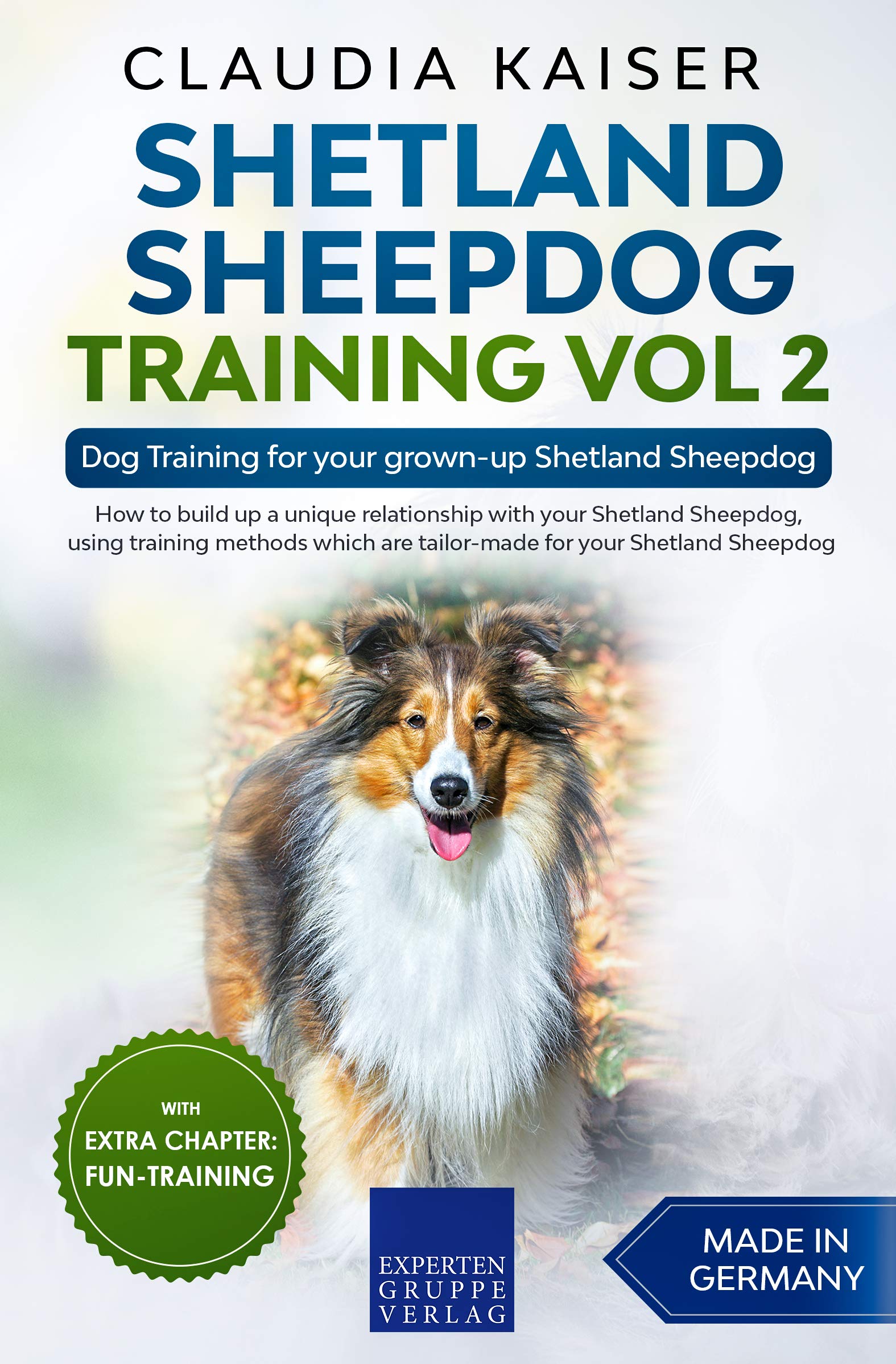 Shetland Sheepdog Training Vol 2: Dog Training for your grown-up ...