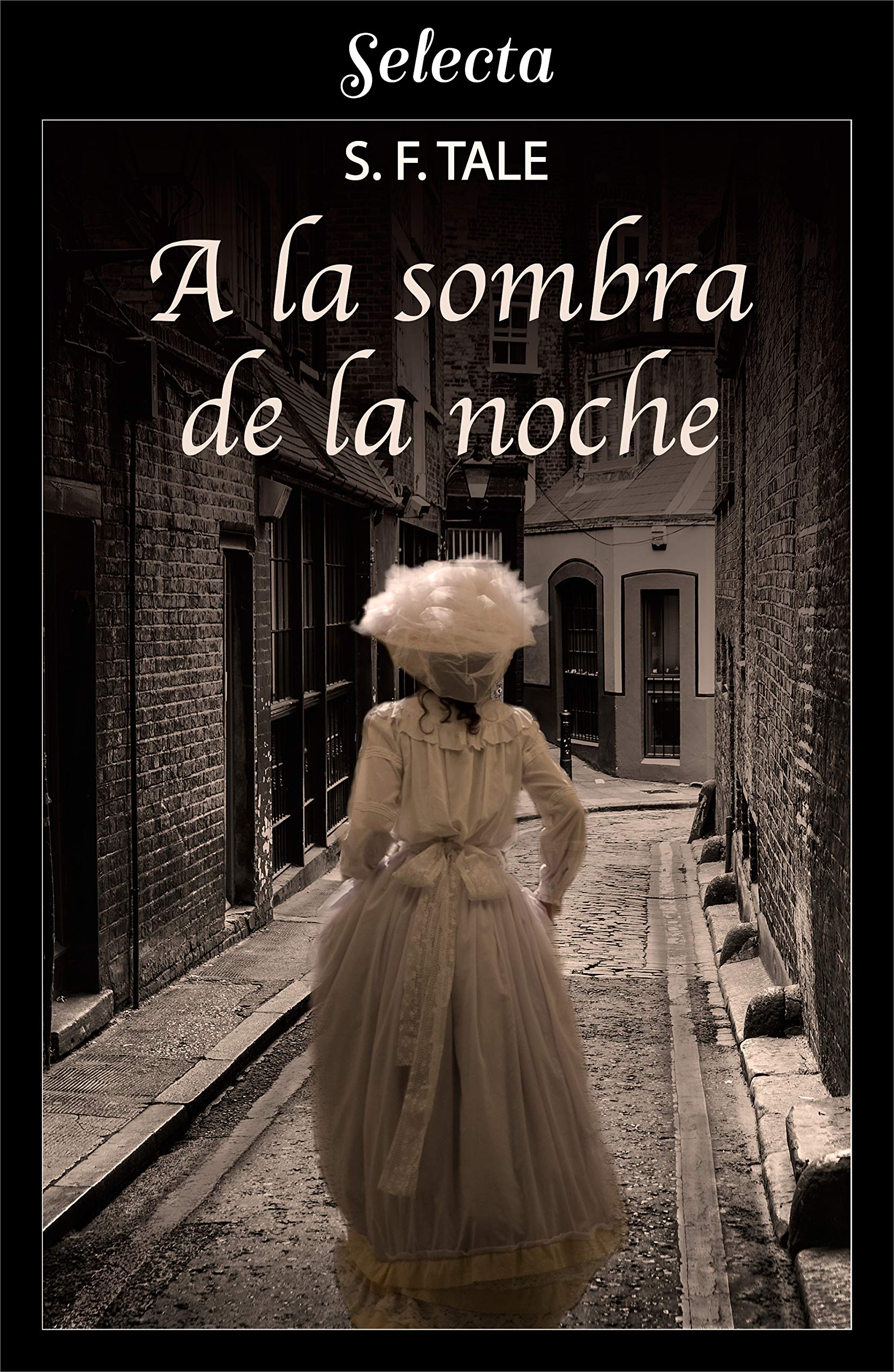 A la sombra de la noche (Spanish Edition) by S.F. Tale | Goodreads