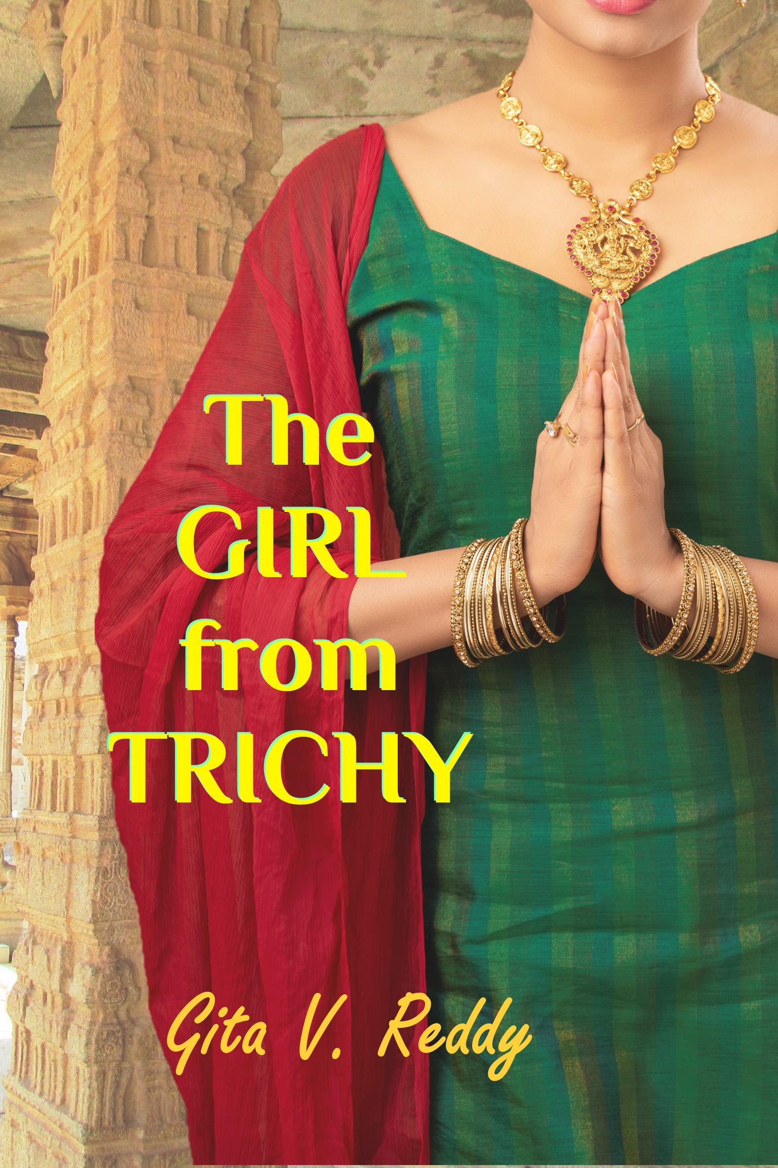The Girl from Trichy by Gita V. Reddy | Goodreads