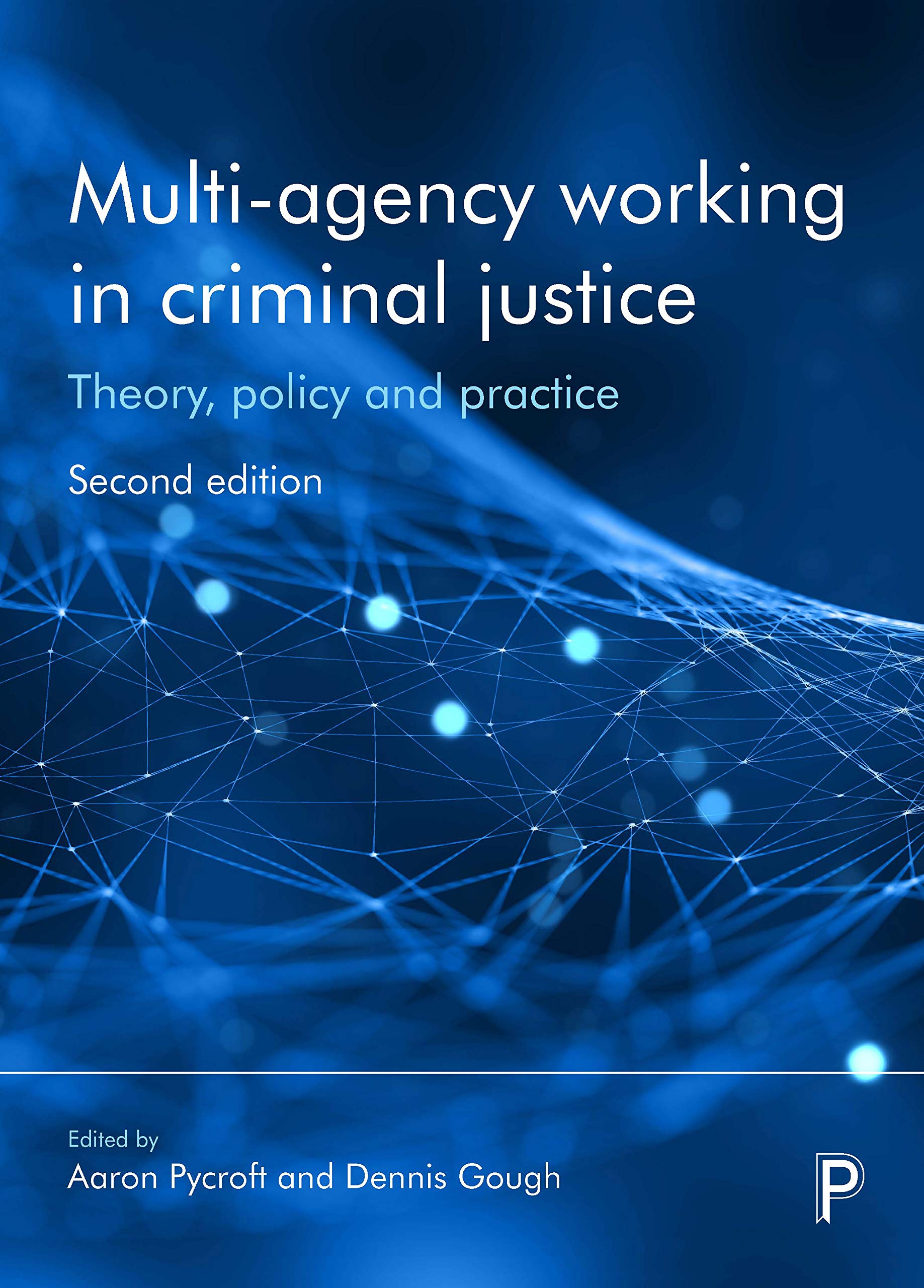 Multi-Agency Working in Criminal Justice: Theory, Policy and Practice ...
