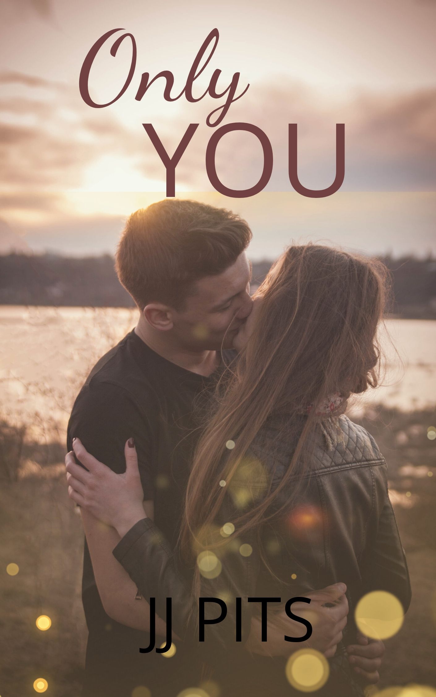 Only You (Only #1) by J.J. Pits | Goodreads